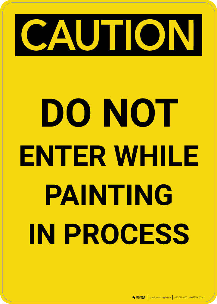 Caution: Do Not Enter While Painting In Process Portrait
