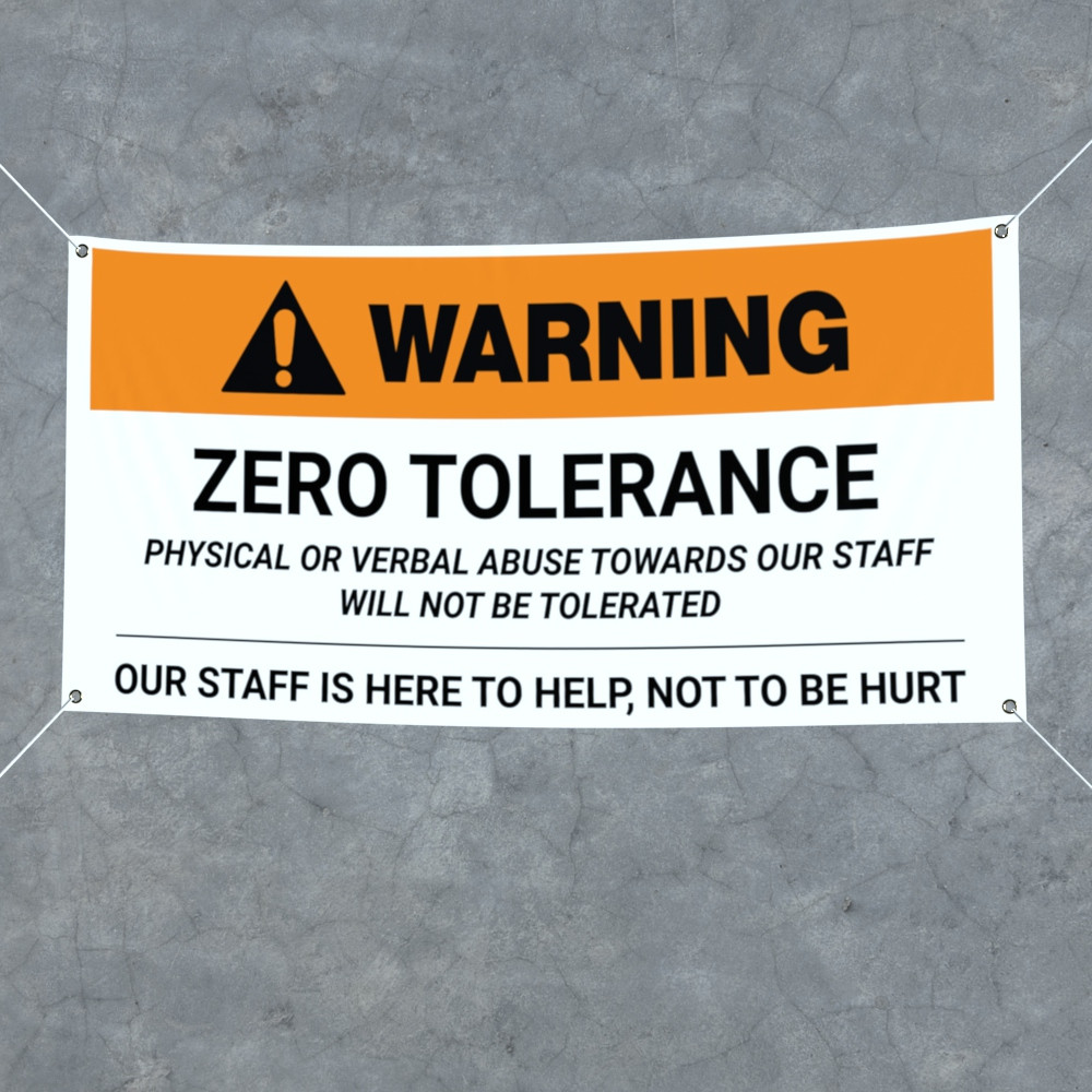 Warning: Zero Tolerance Physical Or Verbal Abuse - Banner