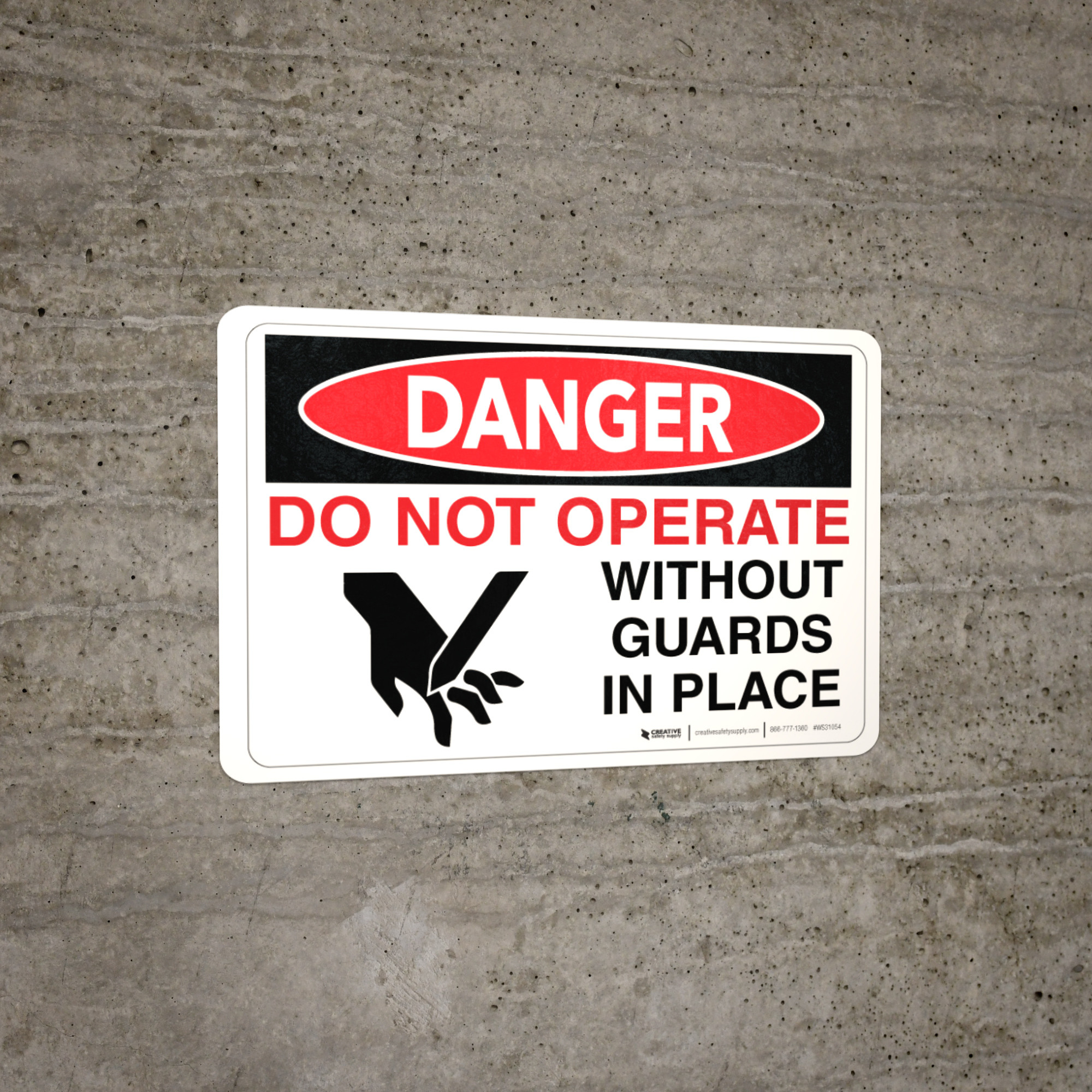 Danger: Do Not Operate Without Guards - Wall Sign | Creative Safety Supply