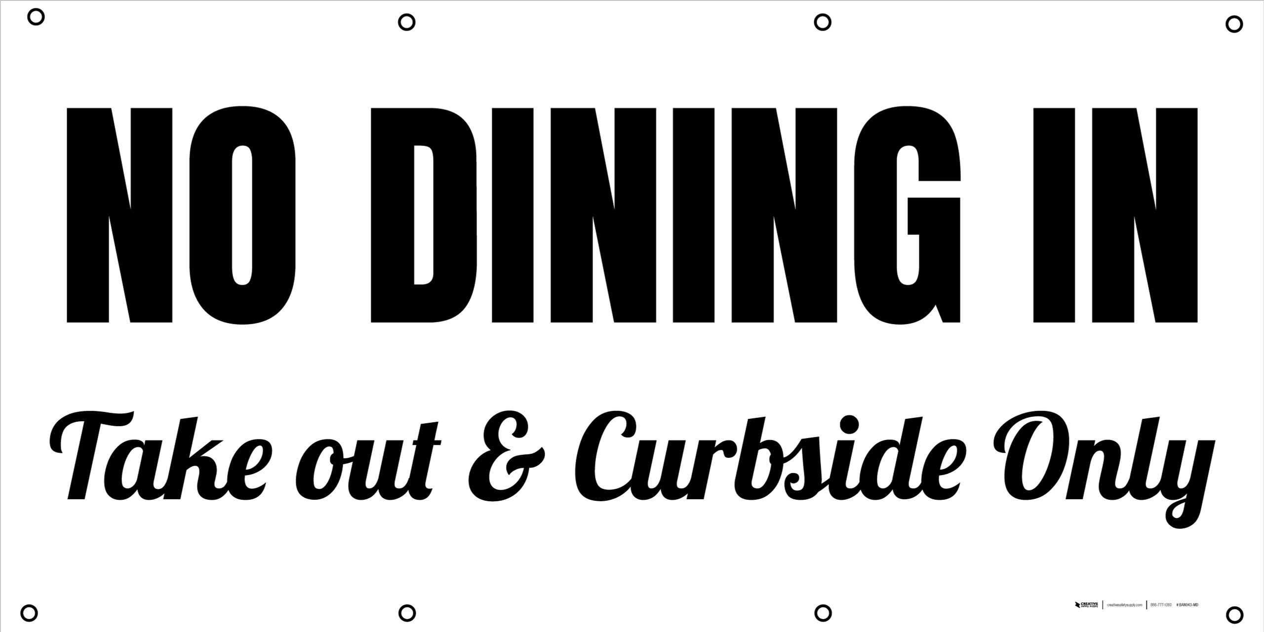 No Dining In Take Out & Curbside Only - Banner | Creative Safety Supply