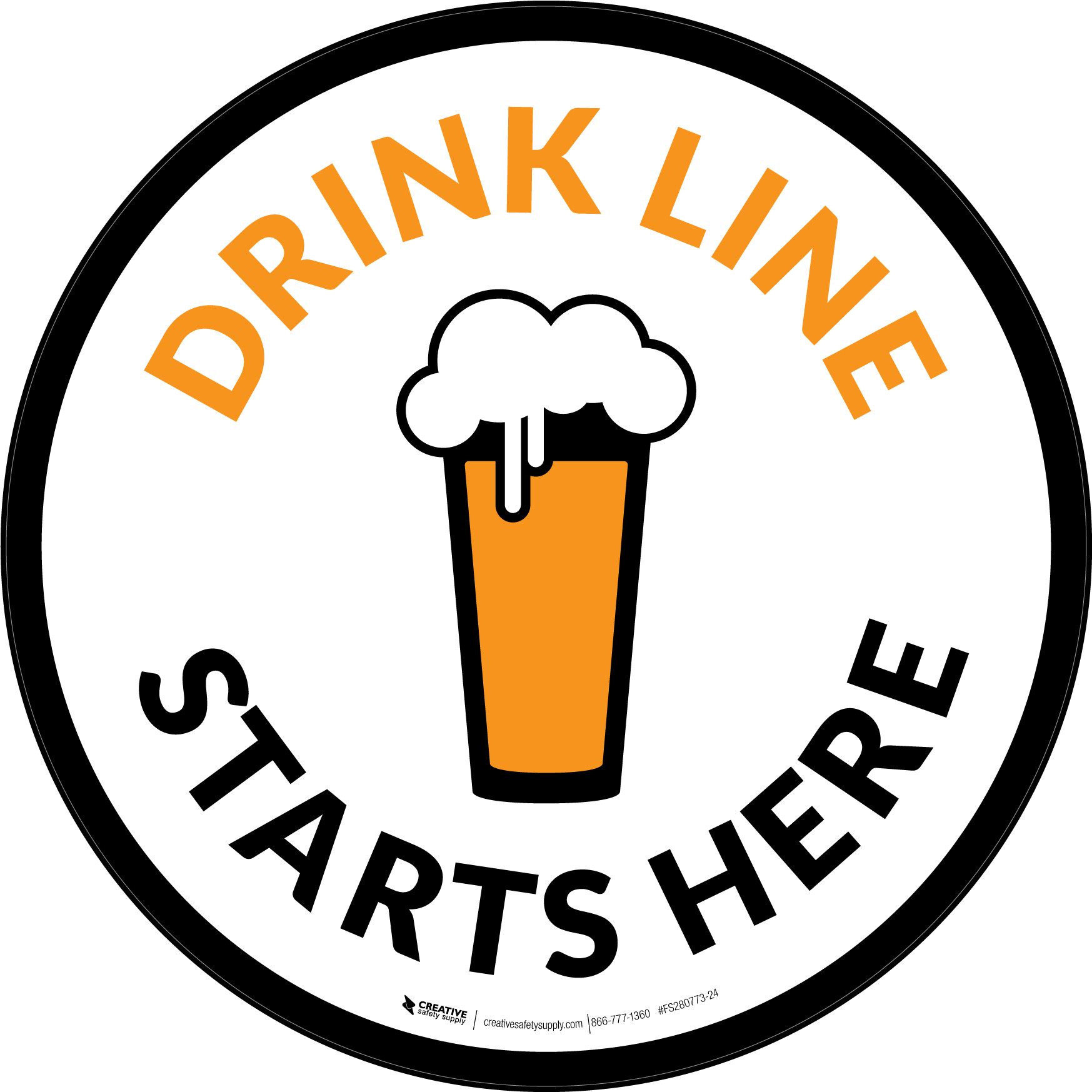 Drink Line Starts Here with Pint Glass Circular - Floor Sign | Creative ...