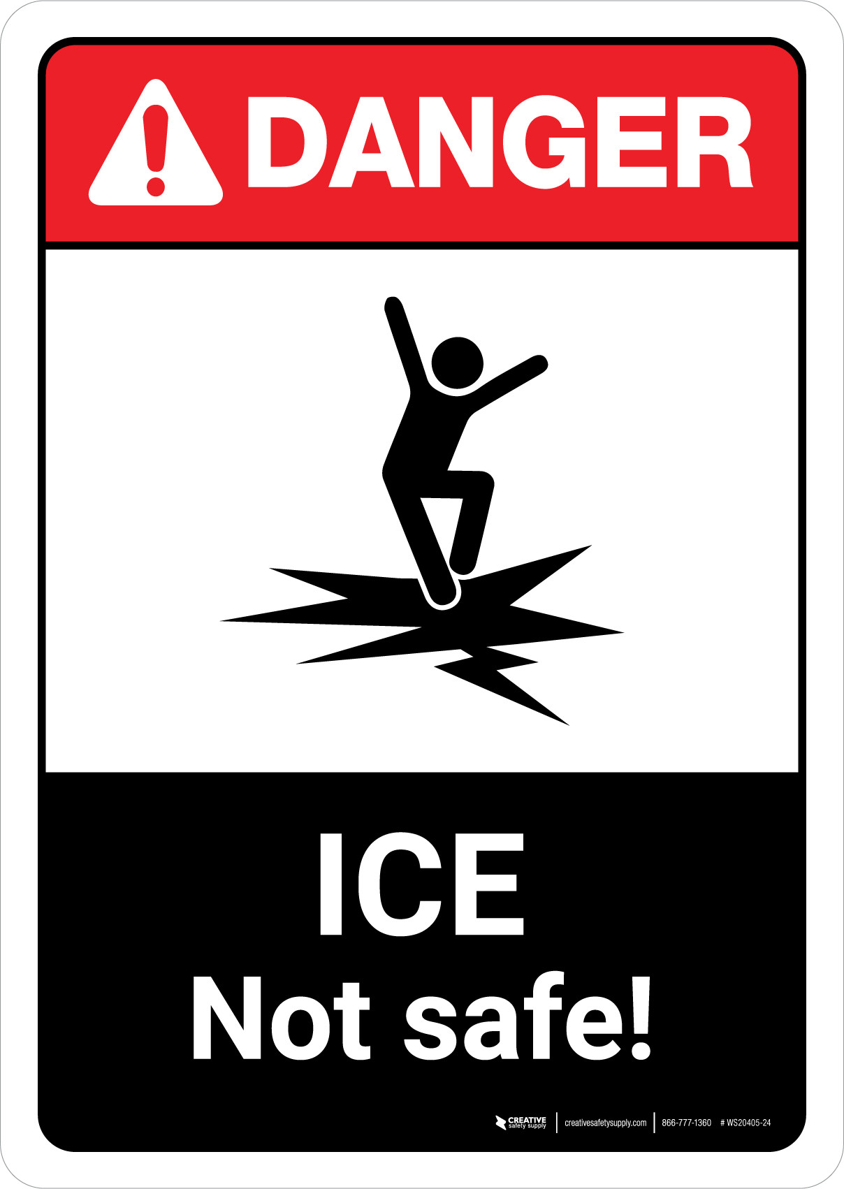 Danger: Ice Not Safe with Icon ANSI Portrait - Wall Sign