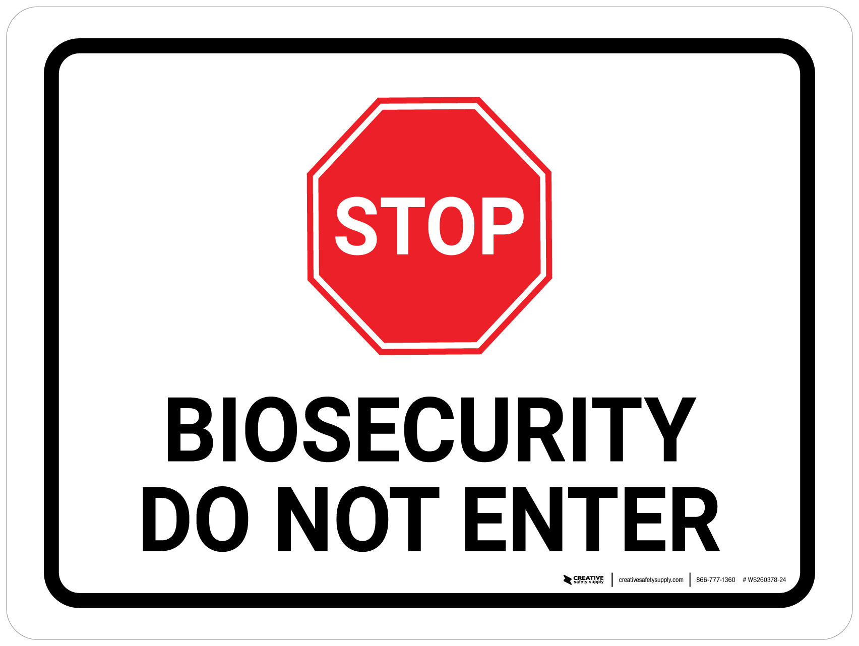 STOP: Biosecurity Do Not Enter Landscape - Wall Sign