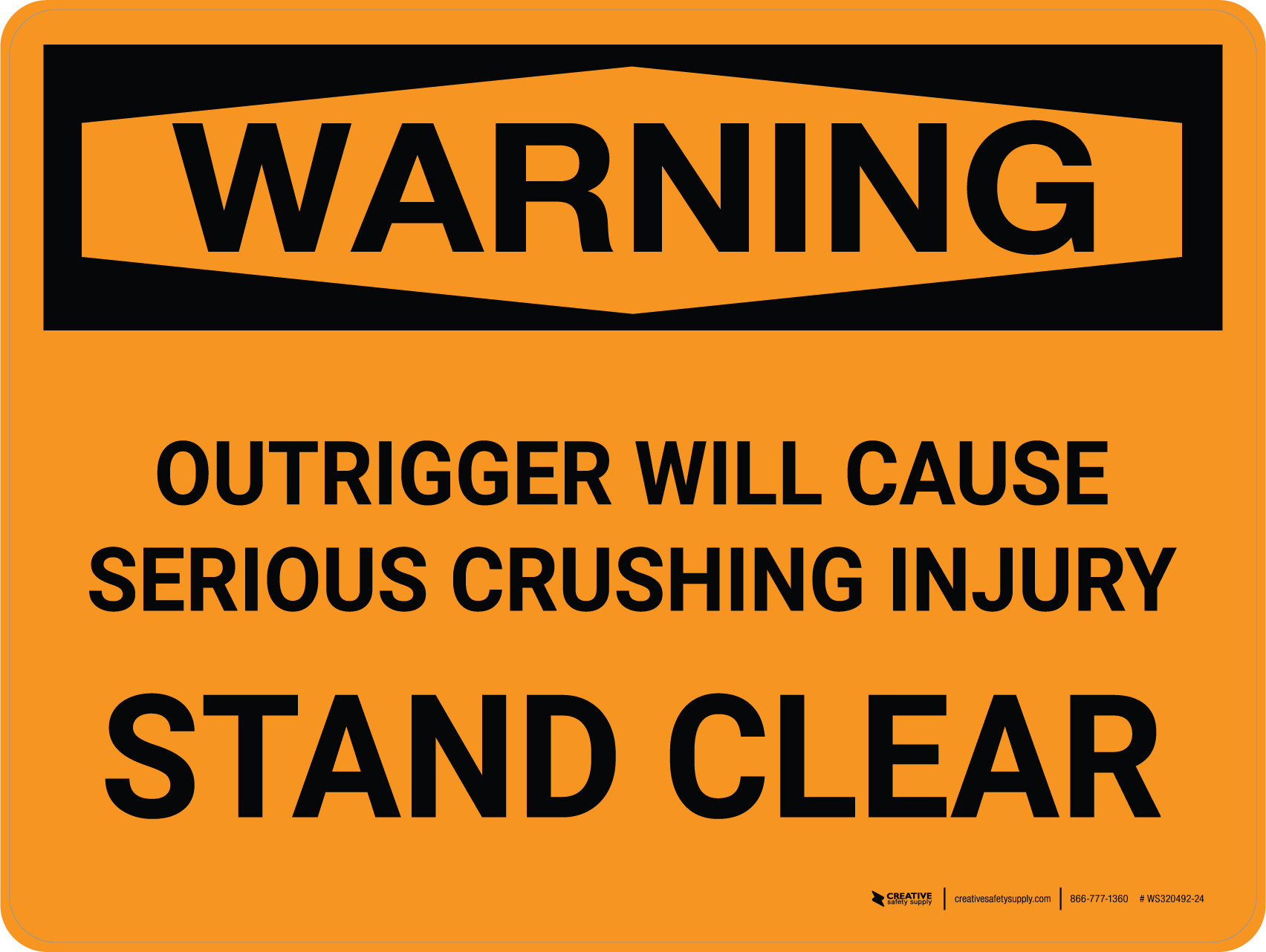 Warning: Outrigger Will Cause Serious Crushing Injury Stand Clear ...