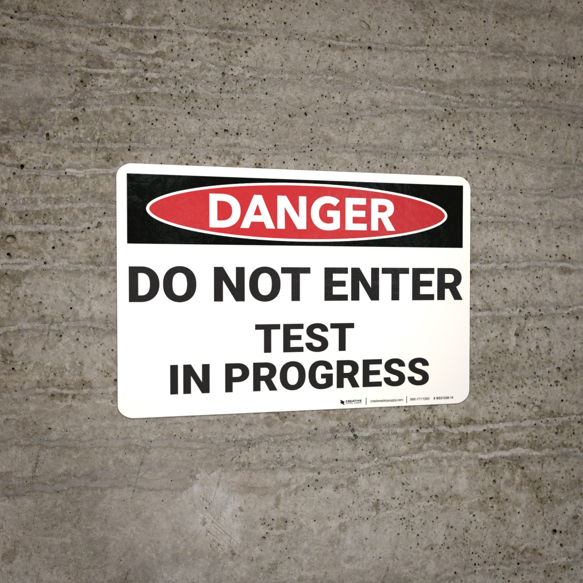 Danger: Do Not Enter Test in Progress - Wall Sign