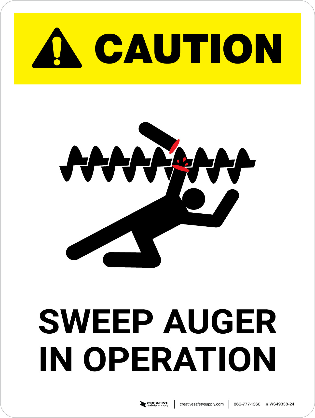 Caution: Sweep Auger In Operation Portrait - Wall Sign