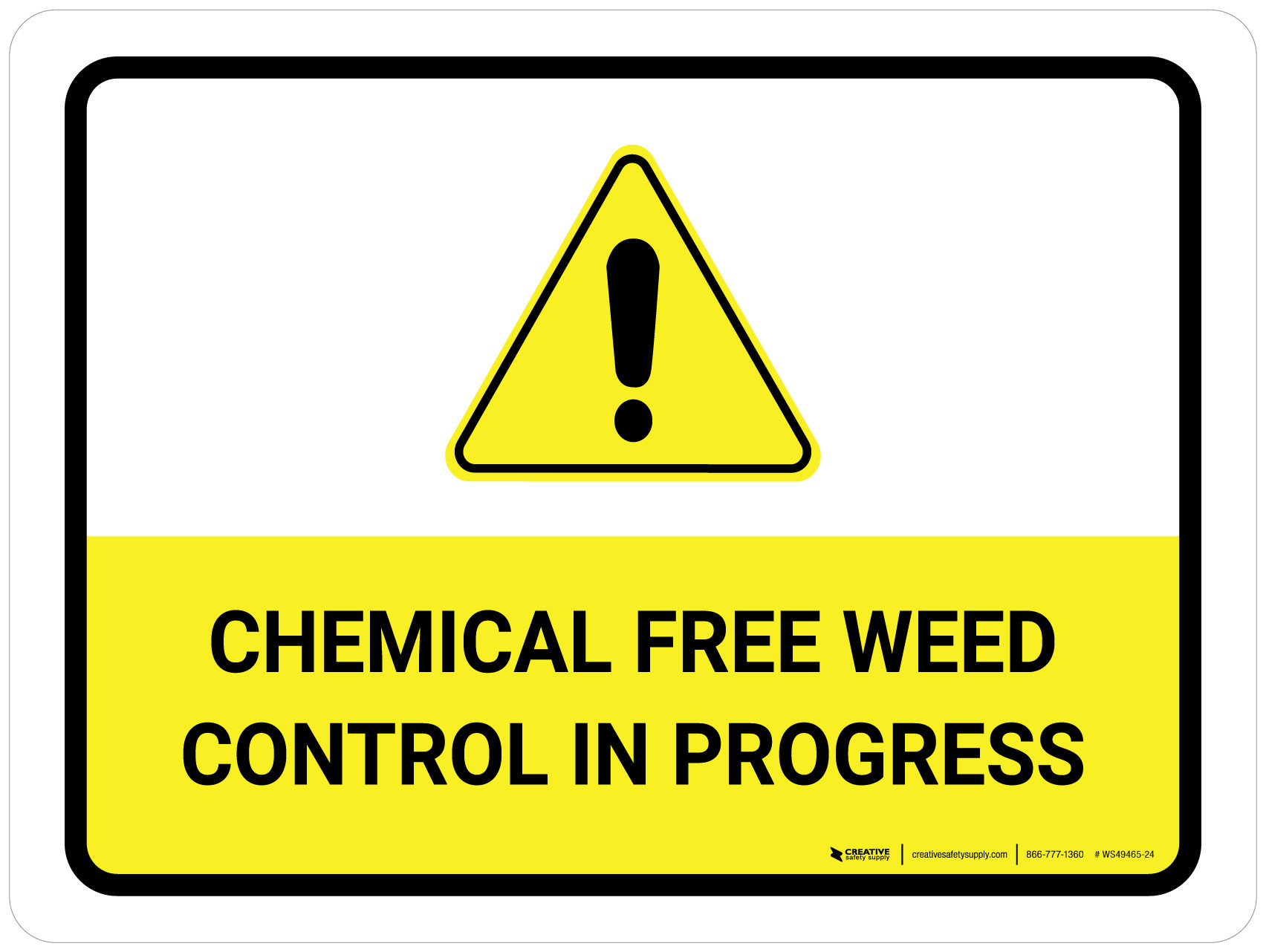Chemical Free Weed Control In Progress with Hazard Icon Landscape ...