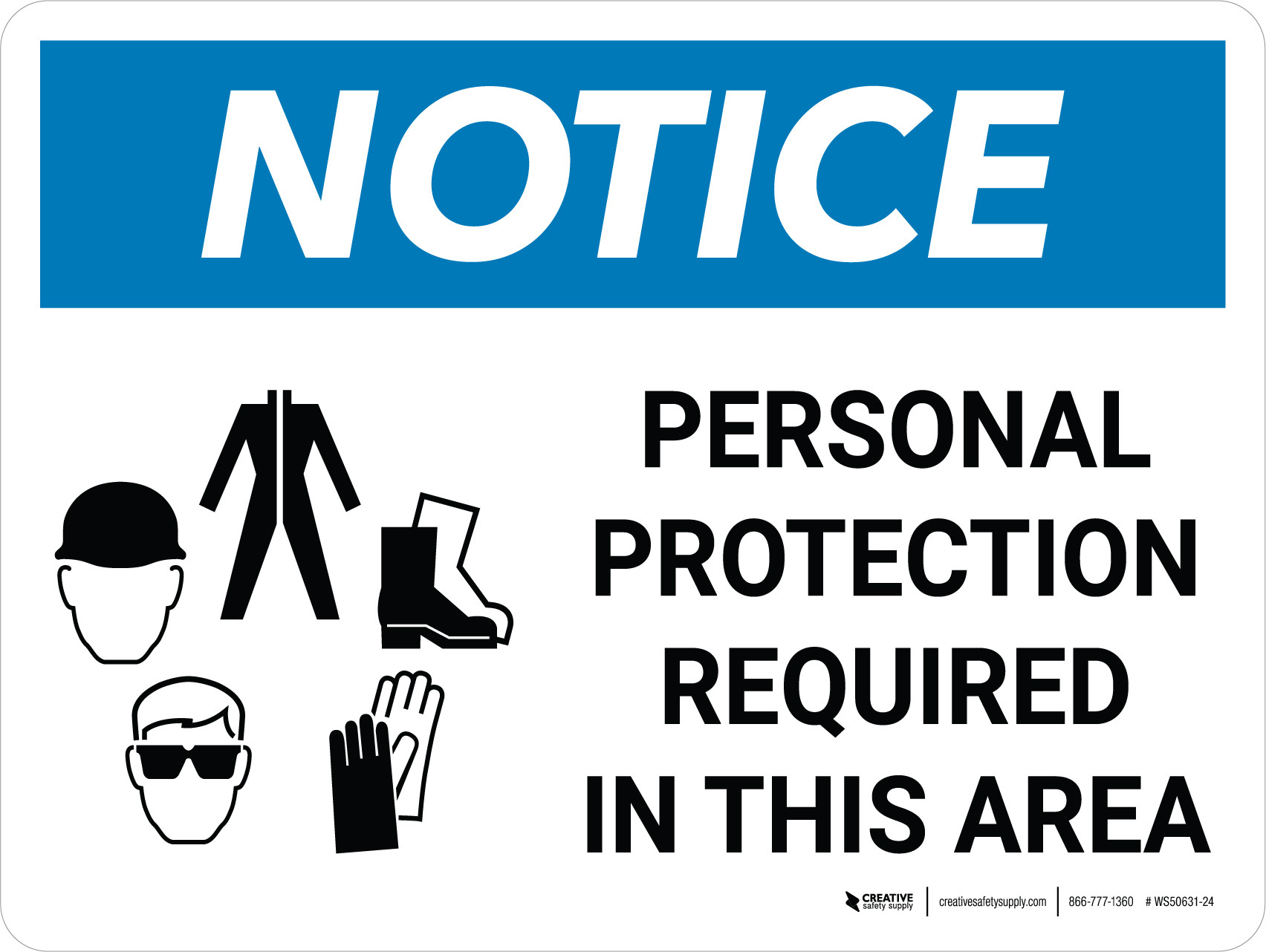 Notice: Personal Protection Required In This Area Landscape with Graphic