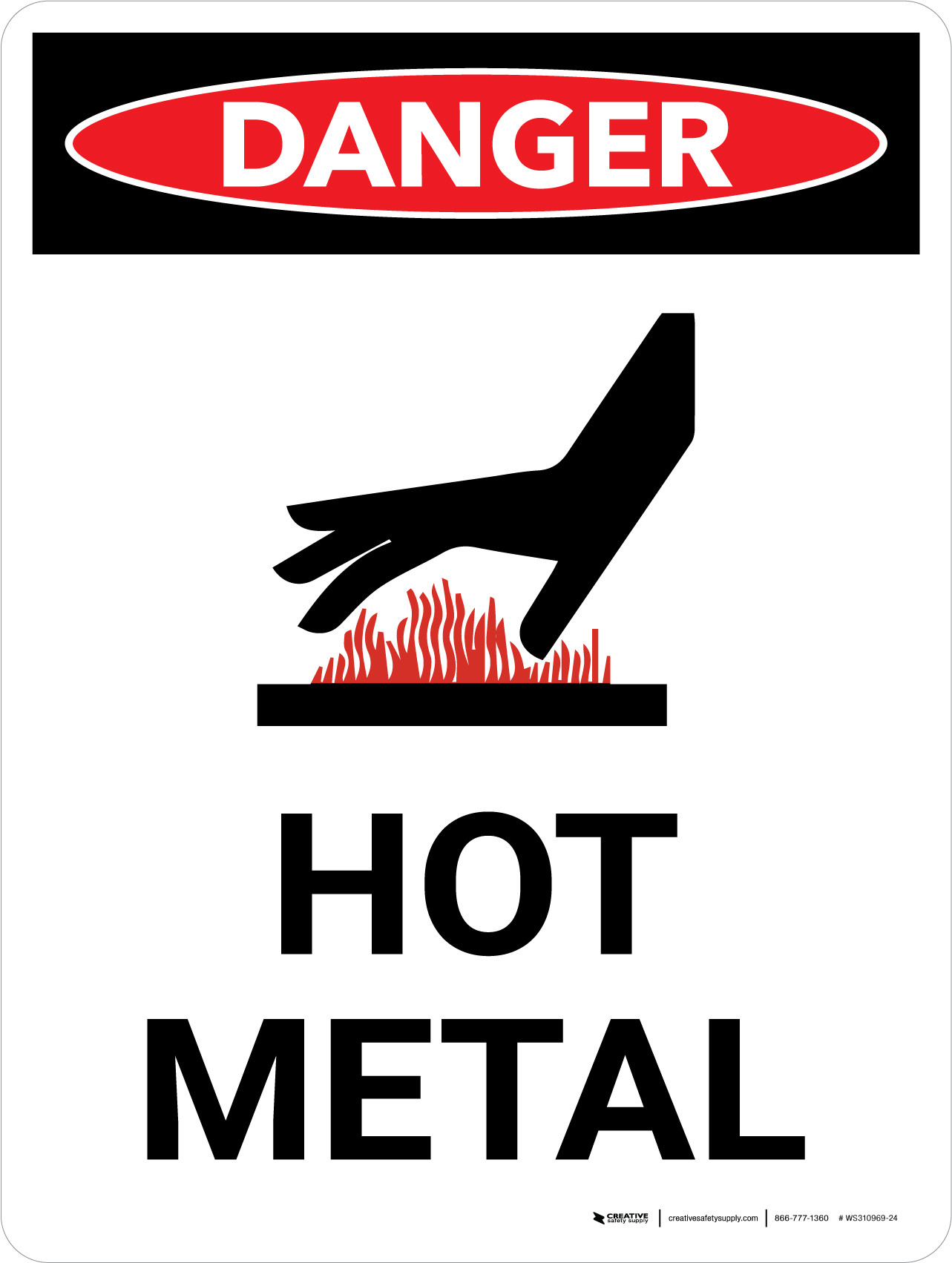 Danger: Hot Metal Portrait with Graphic - Wall Sign