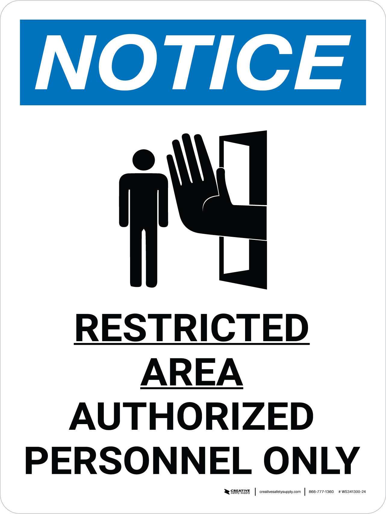 Notice: Restricted Area Authorized Personnel Only Portrait with Graphic