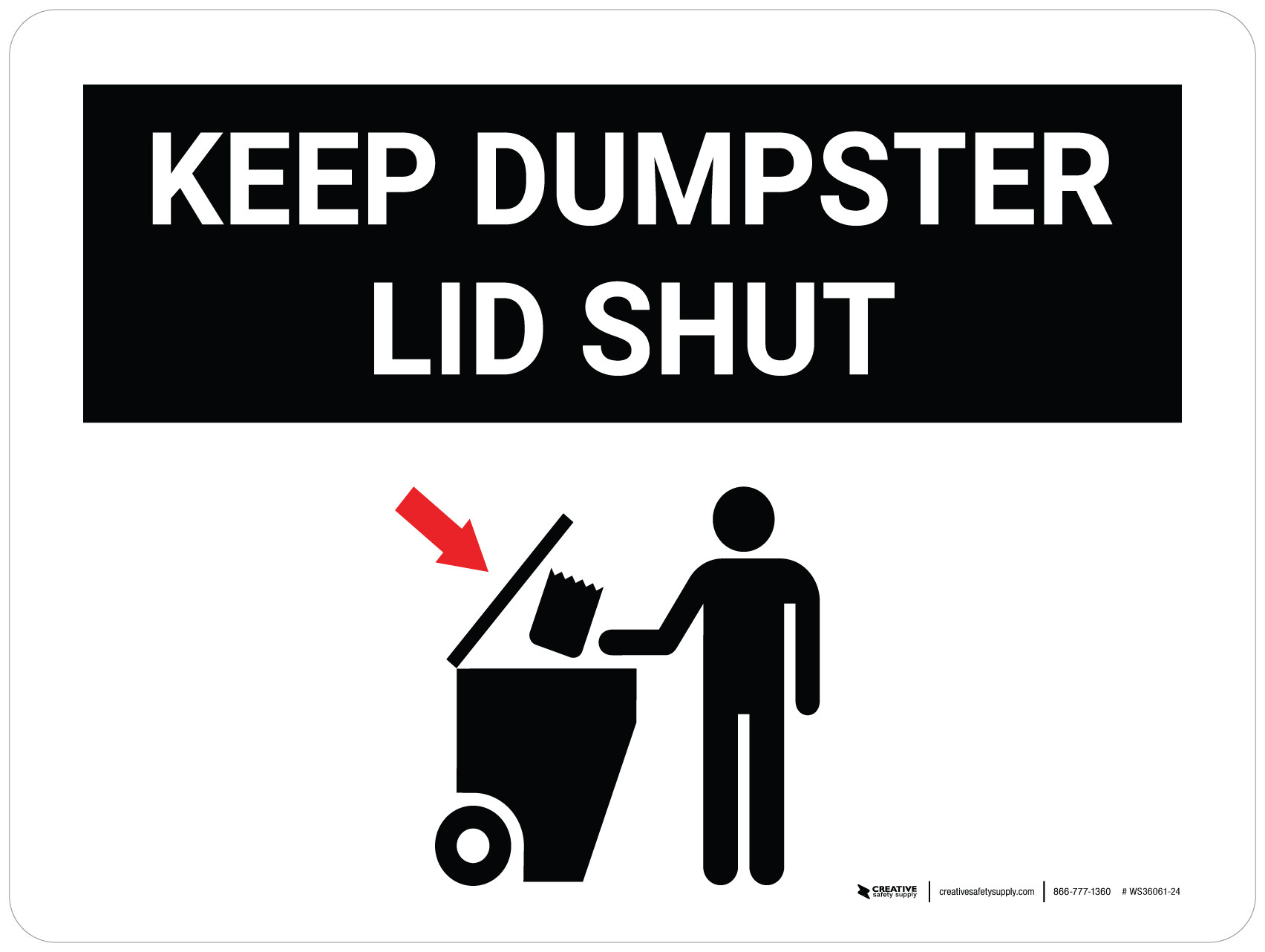 Keep Dumpster Lid Shut Landscape with Icon - Wall Sign