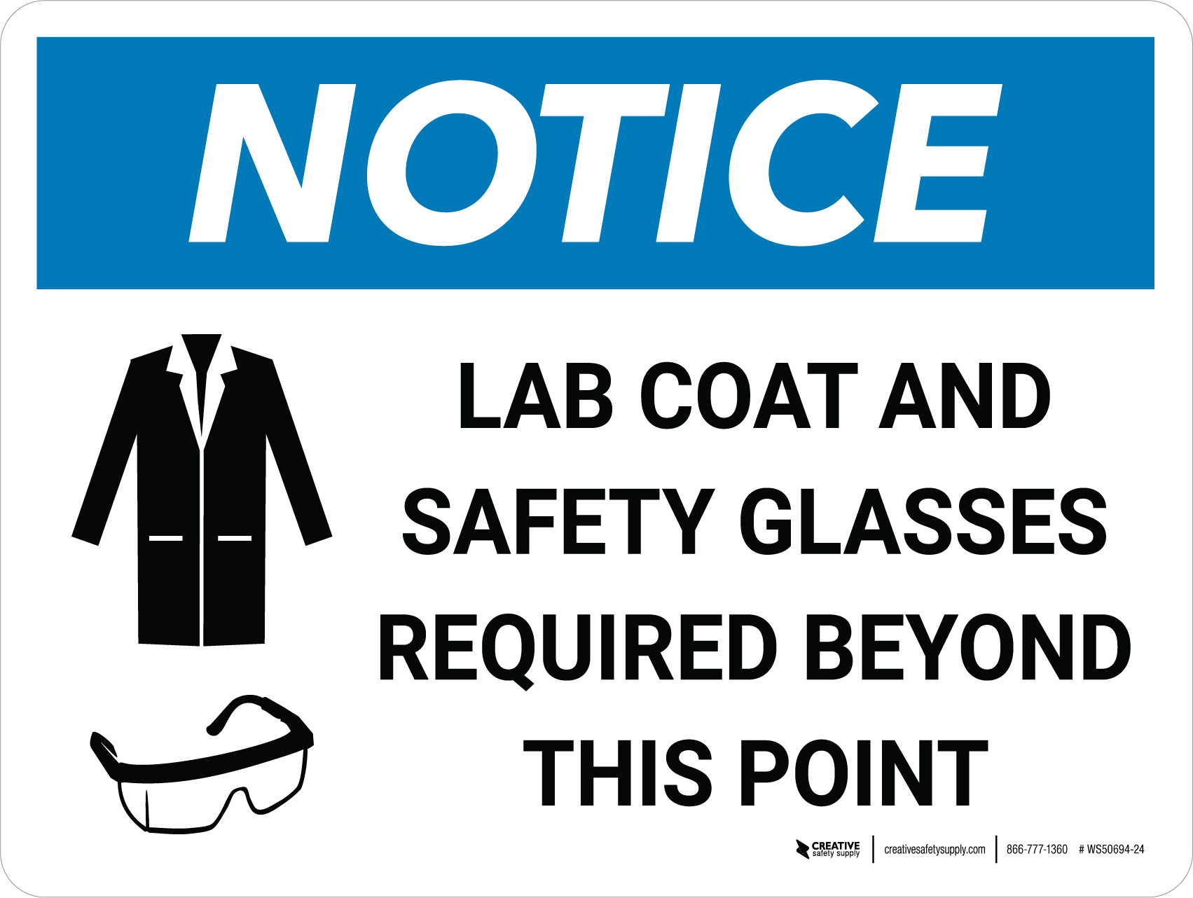 Notice: Lab Coat Safety Glasses Required Beyond this Point Landscape ...
