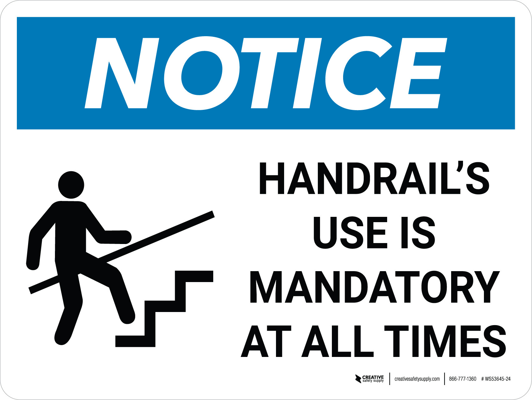 Notice: Handrails Use Is Mandatory at All Times Landscape with Icon ...