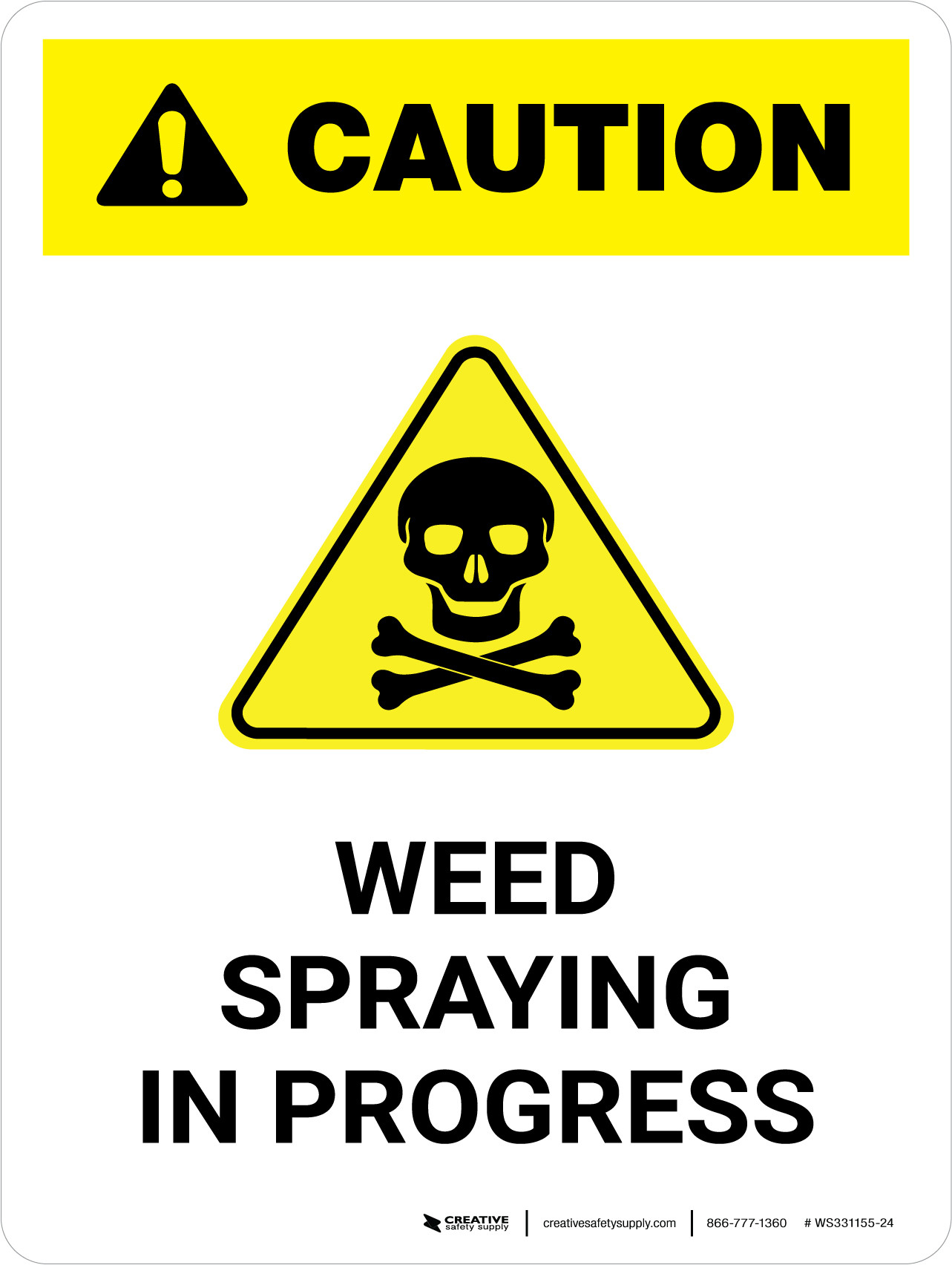 Caution: Weed Spraying In Progress Portrait - Wall Sign