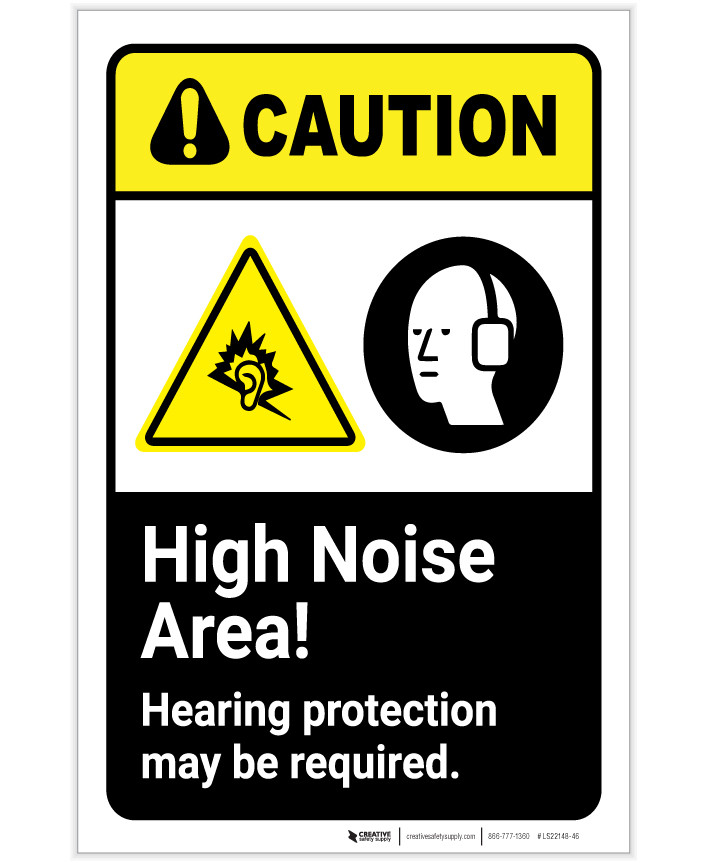 Caution: High Noise Area Hearing Protection May Be Required ANSI ...