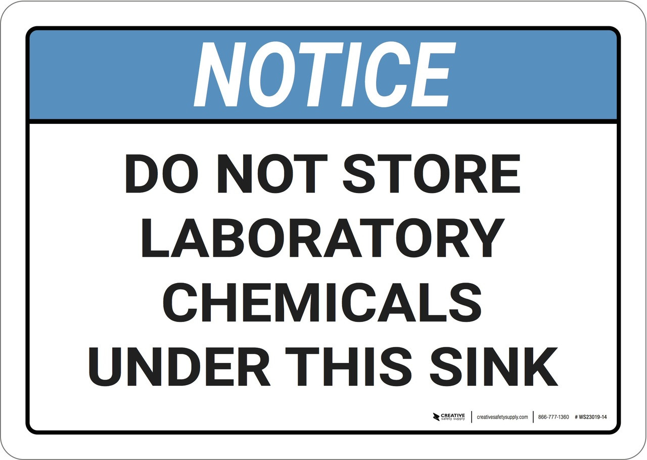 Notice: Do Not Store Laboratory Chemicals Under Sink ANSI - Wall Sign