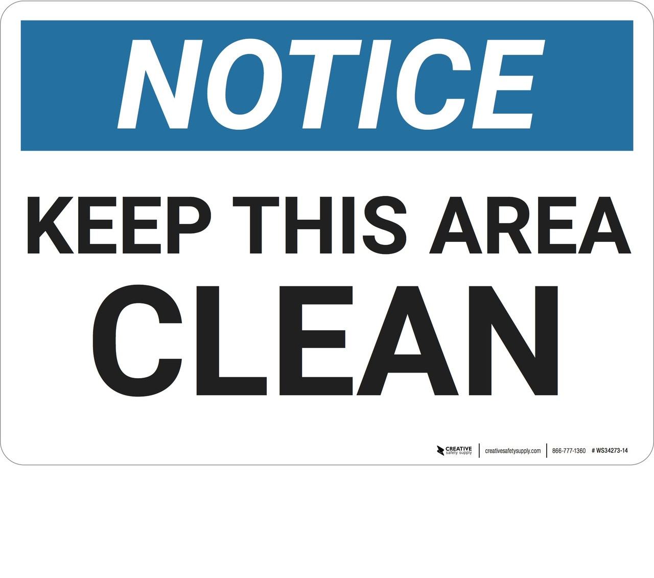 Keep Area Clean Sign | Creative Safety Supply
