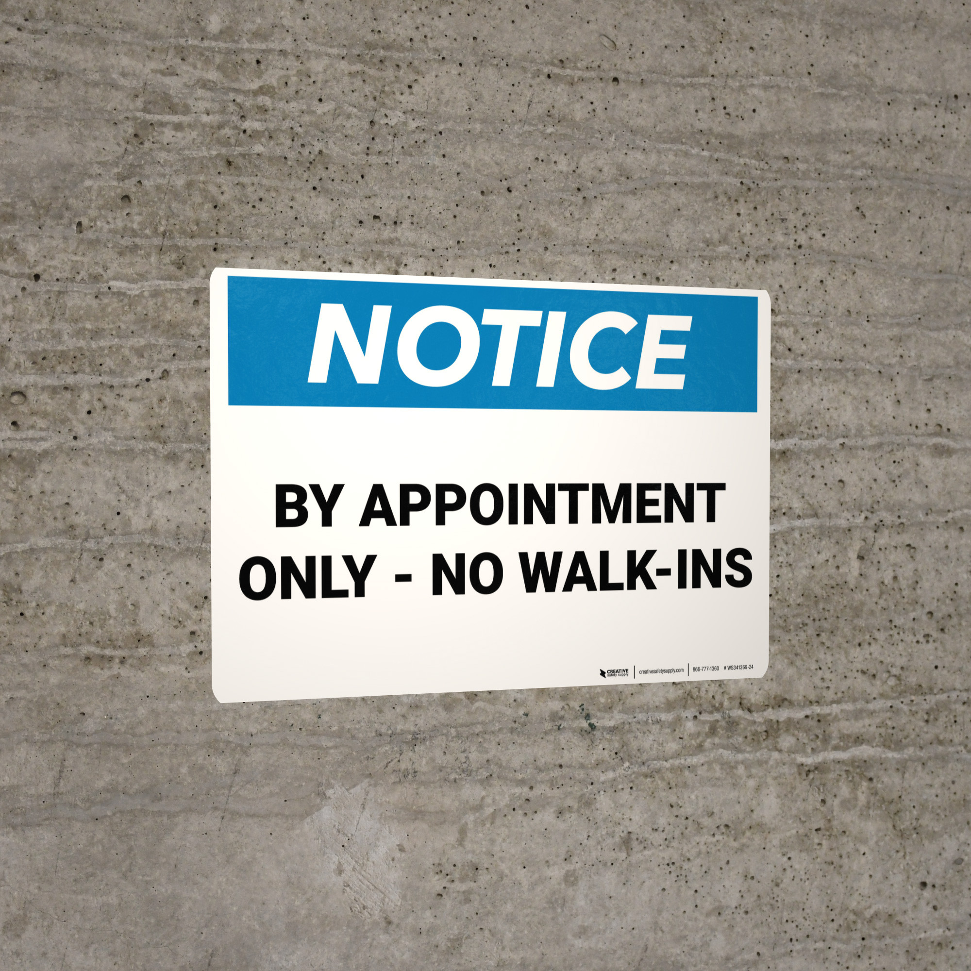 Notice: By Appointment Only - No Walk-Ins - Wall Sign