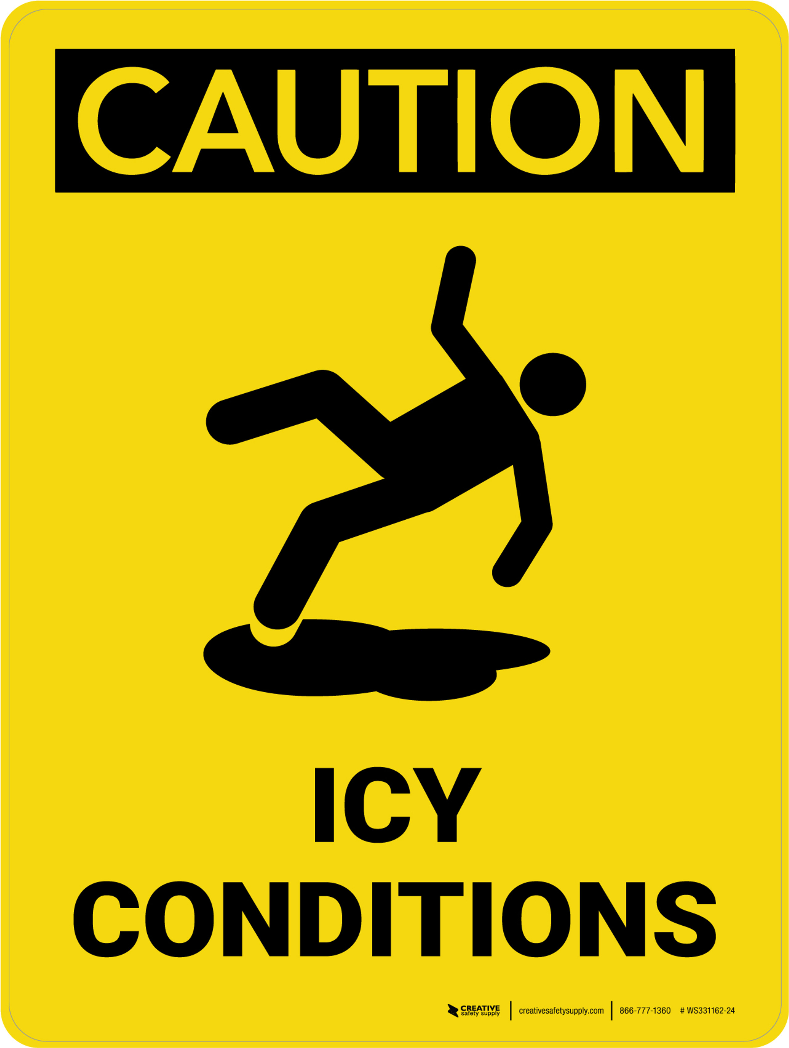 Caution: Icy Conditions with Icon Portrait - Wall Sign