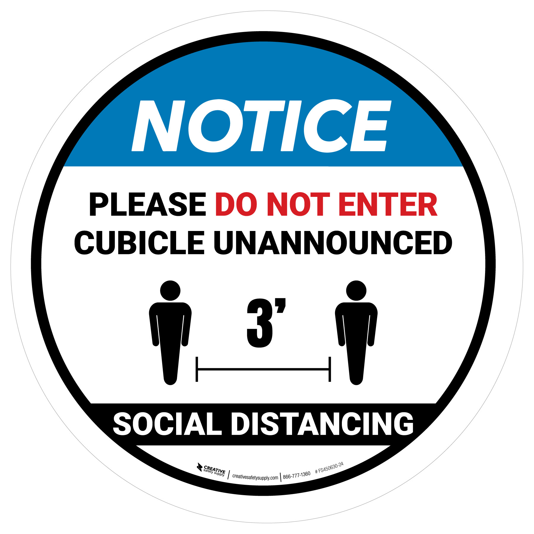 Notice: Social Distancing - Please Do Not Enter Cubicle Unannounced 3ft ...