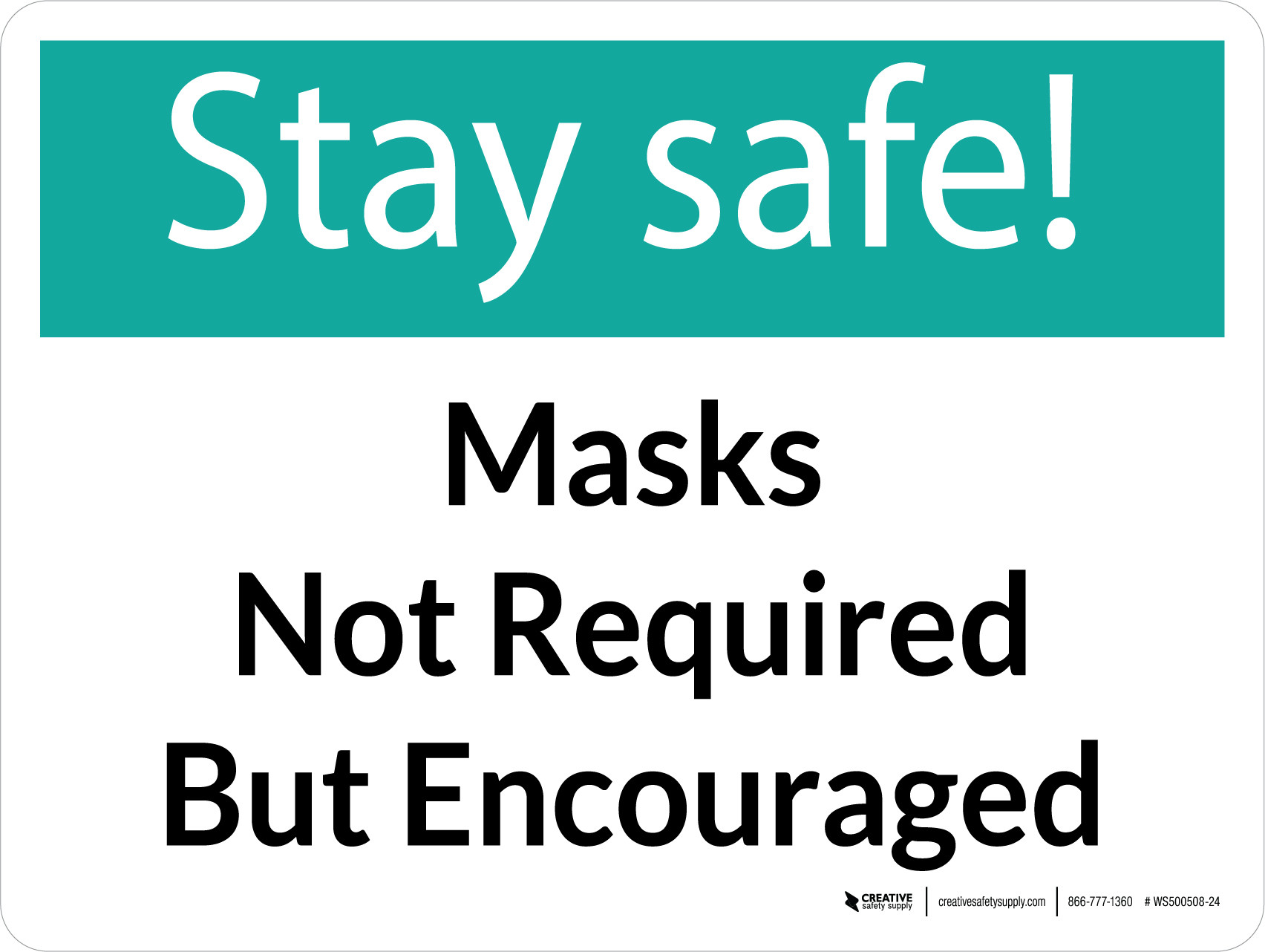 Stay Safe: Masks Not Required But Encouraged Landscape - Wall Sign ...