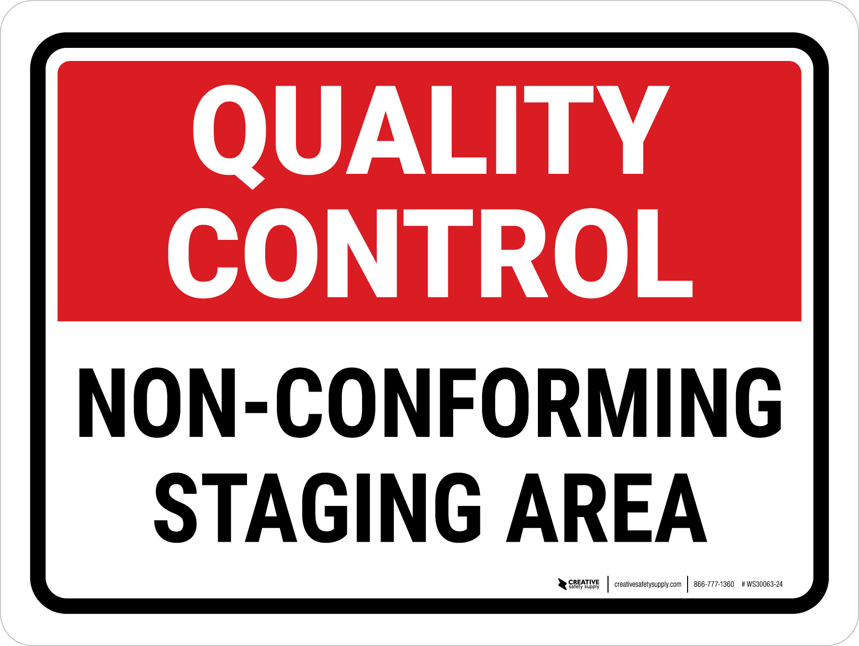 Quality Control: Non-Conforming Staging Area Landscape - Wall Sign