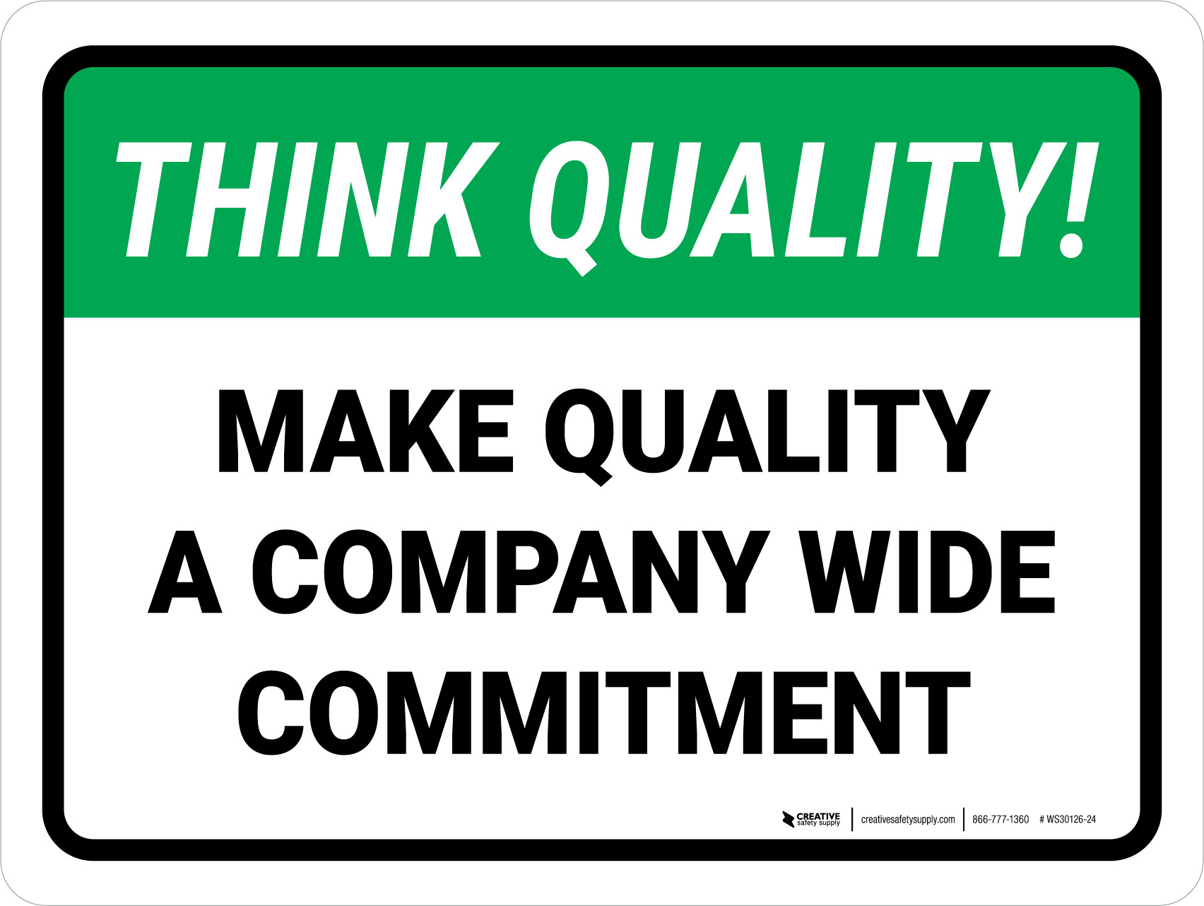 Think Quality: Make Quality A Company Wide Commitment Landscape - Wall Sign
