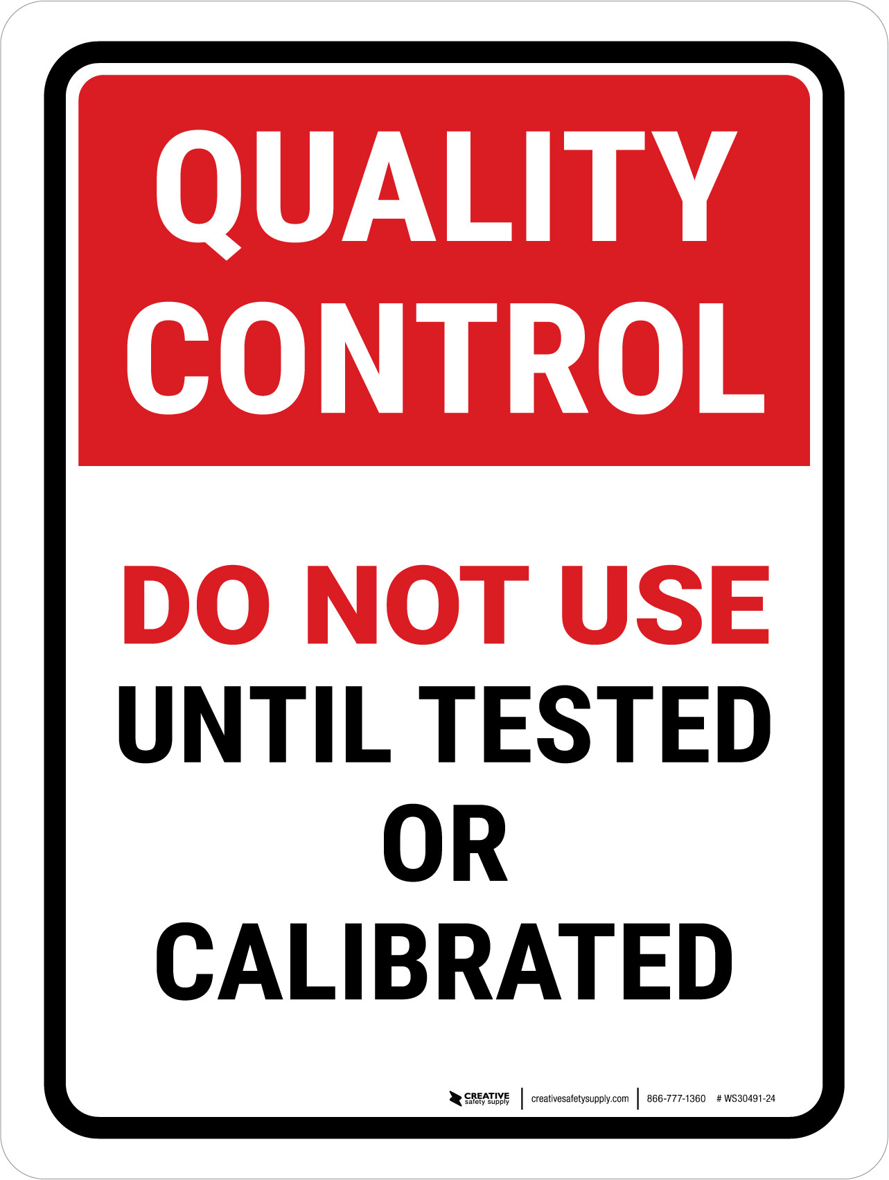 Quality Control: Do Not Use Until Tested Or Calibrated Portrait - Wall Sign