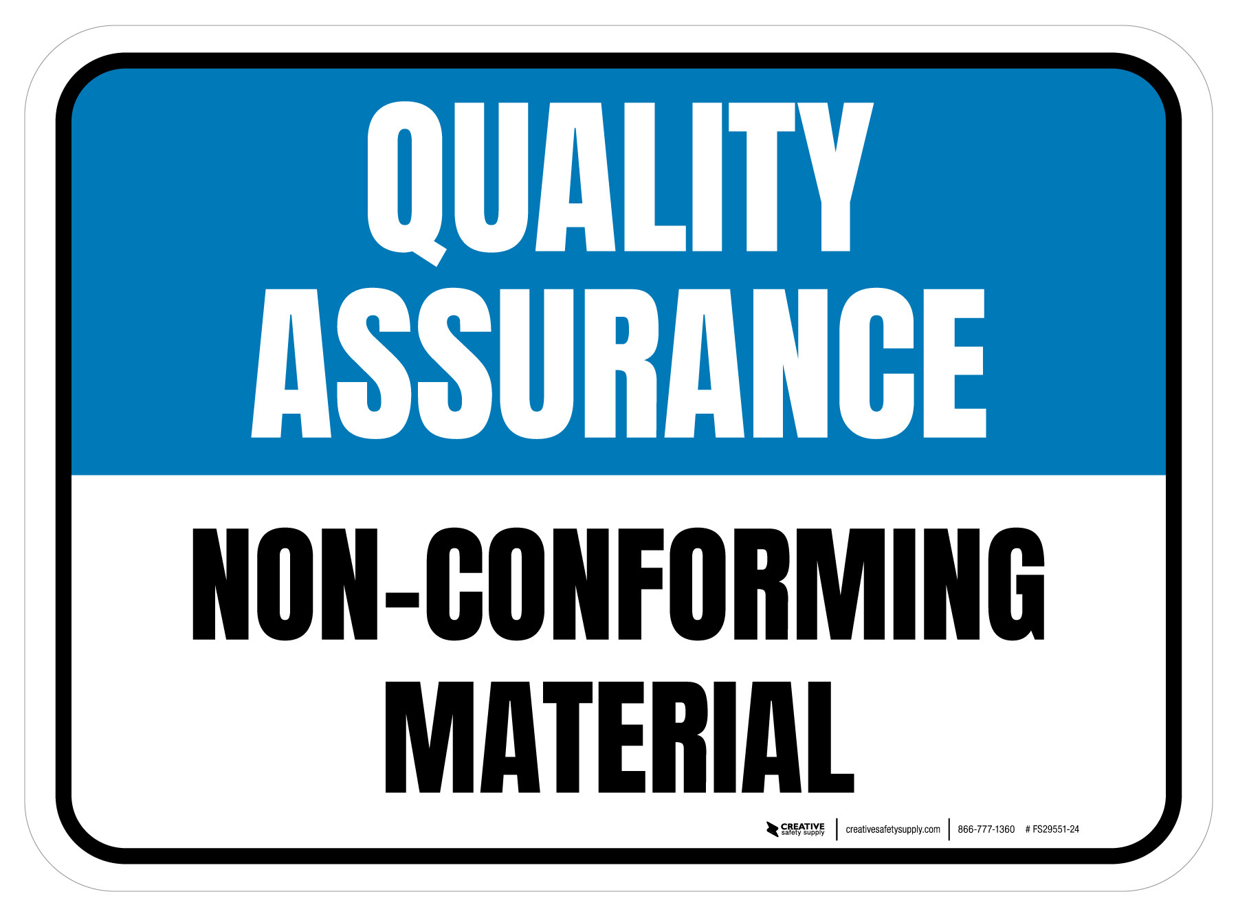Quality Assurance: Non-Conforming Material Rectangular - Floor Sign