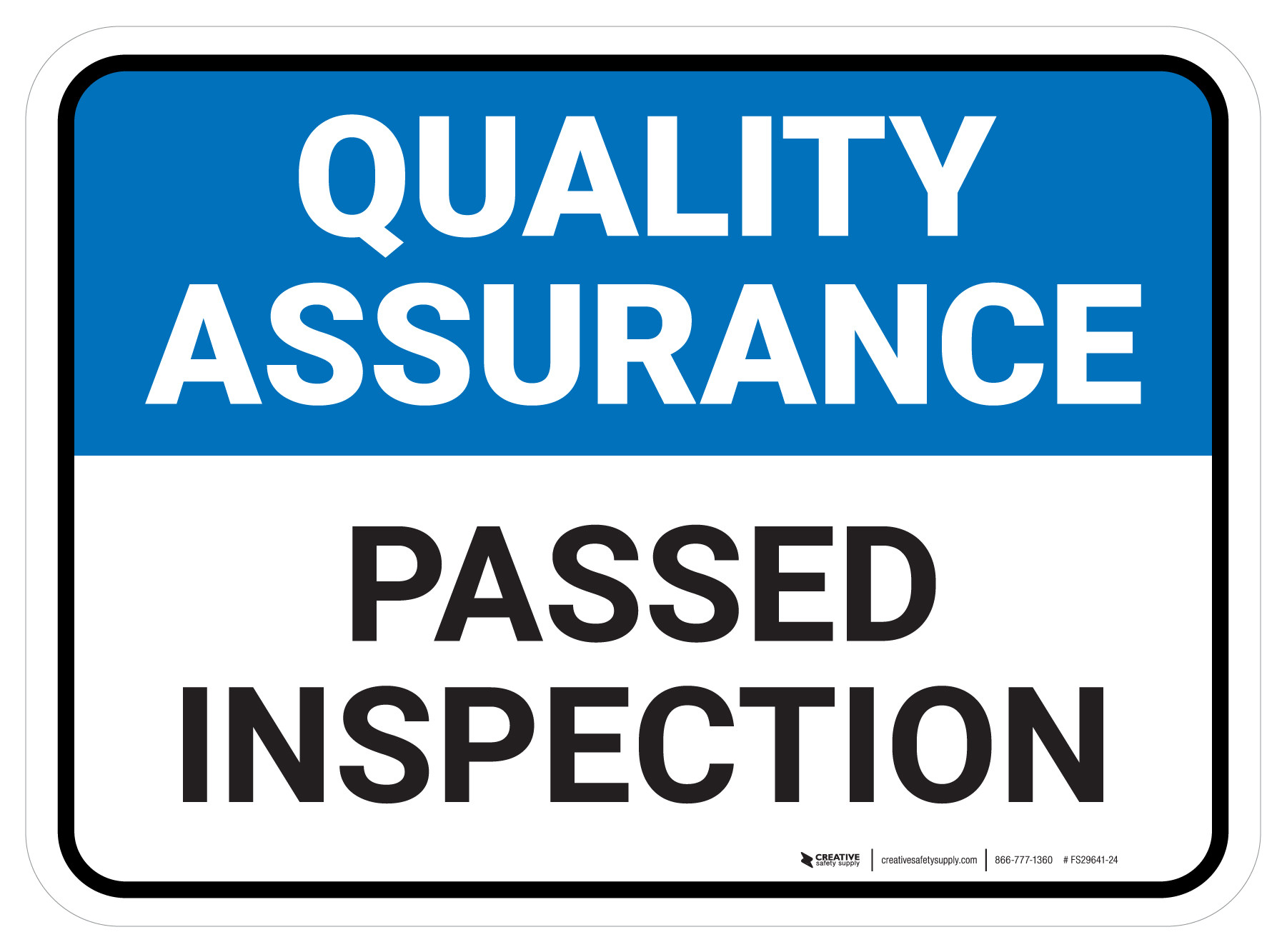 Quality Assurance: Passed Inspection Rectangular - Floor Sign