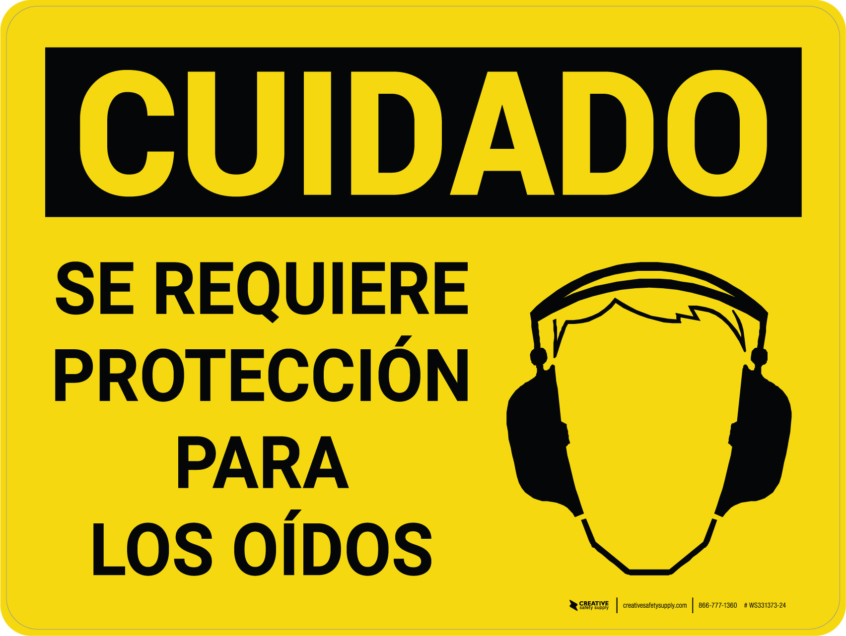 Cuidado - Se Requiere Protección para los Oídos Horizontal - Wall Sign