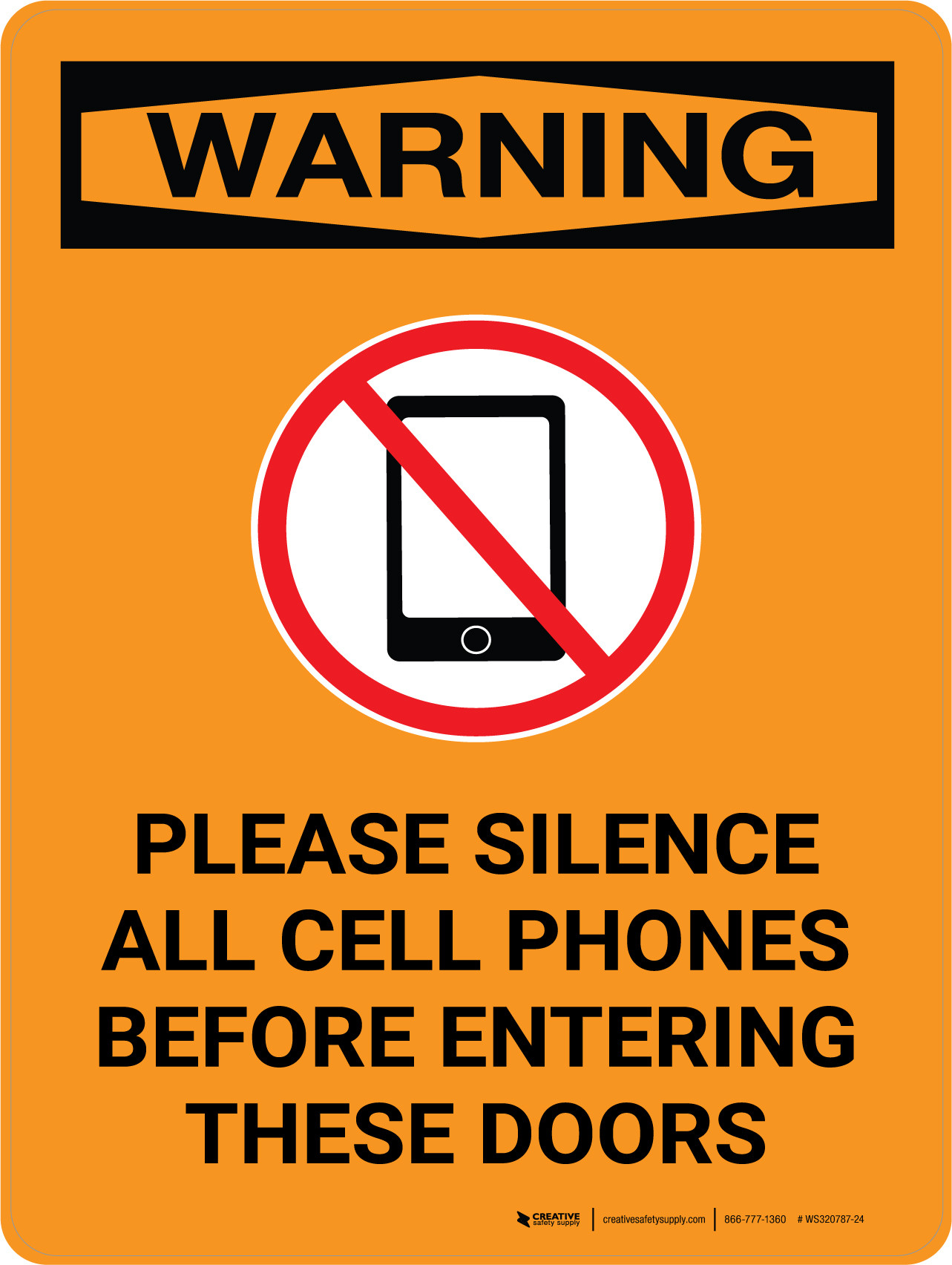 Warning: Please Silence All Cell Phones Before Entering These Doors ...