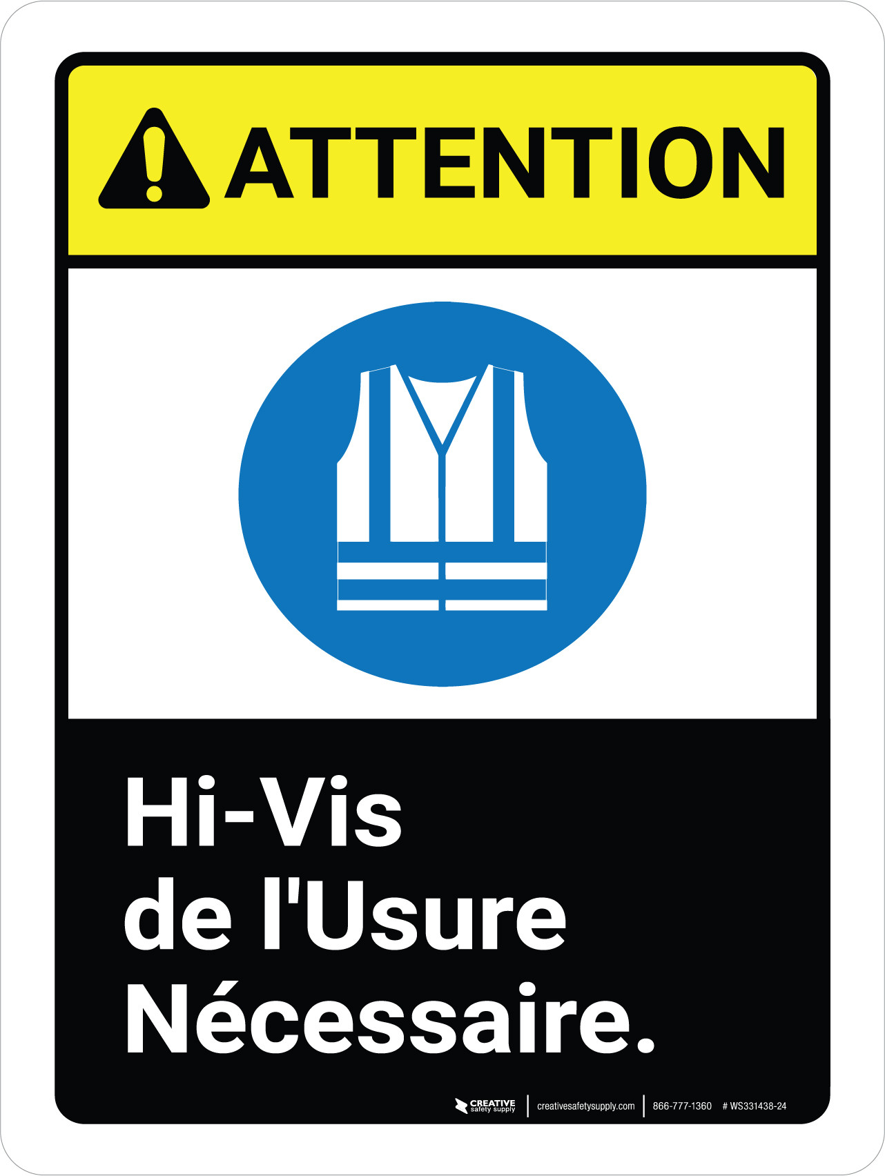 Attention: Hi Vis de l'Usure Nécessaire (Caution: Hi Vis Wear Required ...