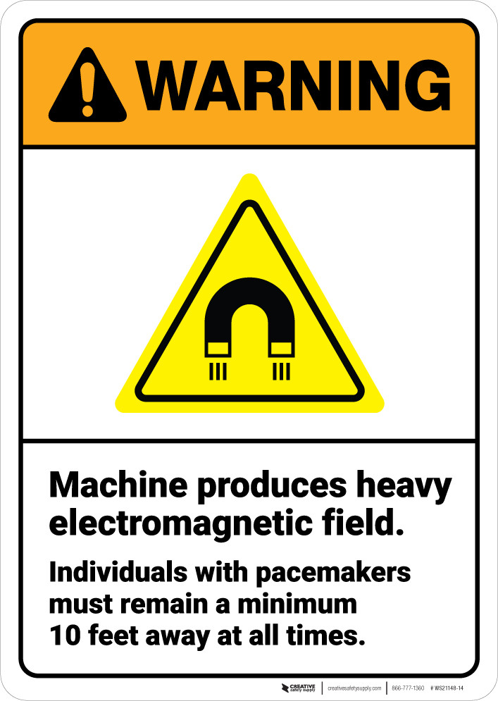 Warning: Machine Produces Heavy Electromagnetic Field ANSI - Wall Sign
