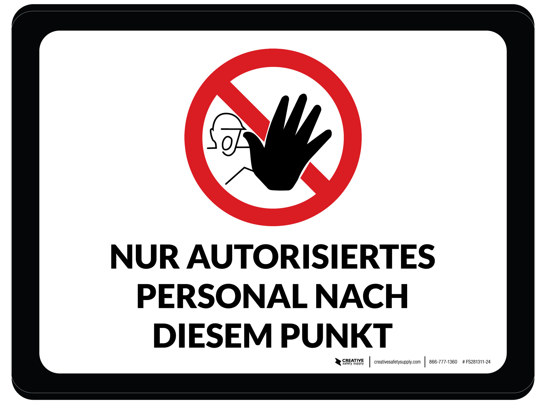Nur Autorisiertes Personal Nach Diesem Punkt (Authorized Personnel Only ...