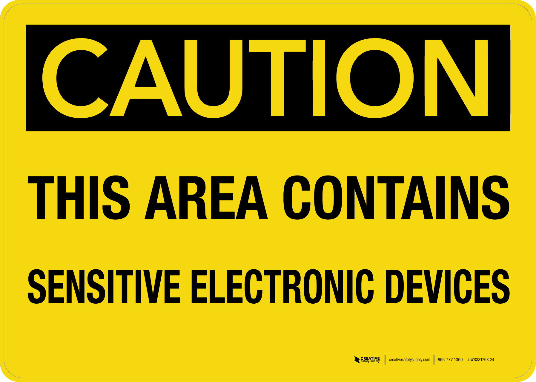 Caution: This Area Contains Sensitive Electronic Devices Landscape ...