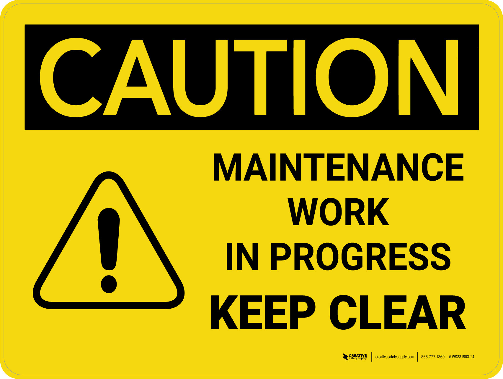 Caution: Maintenance Work in Progress Keep Clear Landscape - Wall Sign