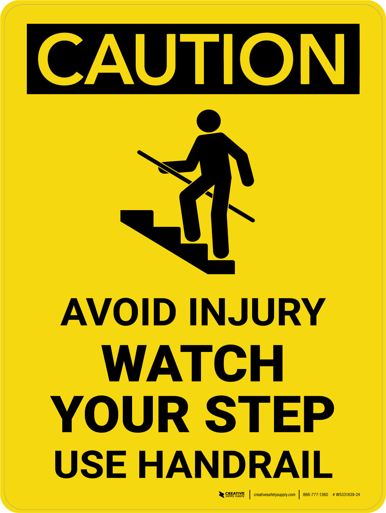 Caution: Watch Your Step Avoid Injury Use Handrail Portrait - Wall Sign