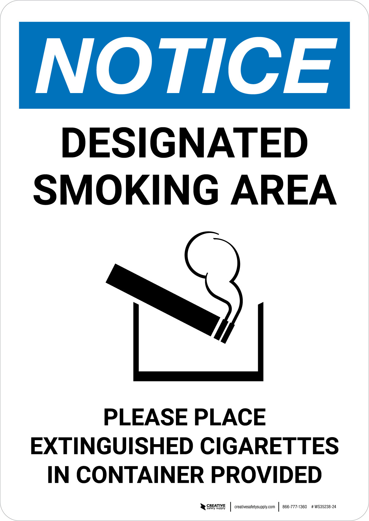 Notice: Designated Smoking Area - Please Place Extinguished Cigarettes ...