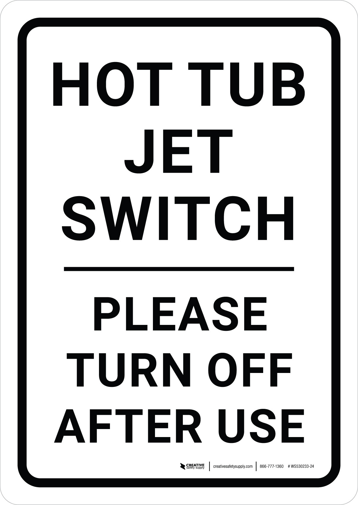 Hot Tub Jet Switch Please Turn Off After Use Portrait - Wall Sign