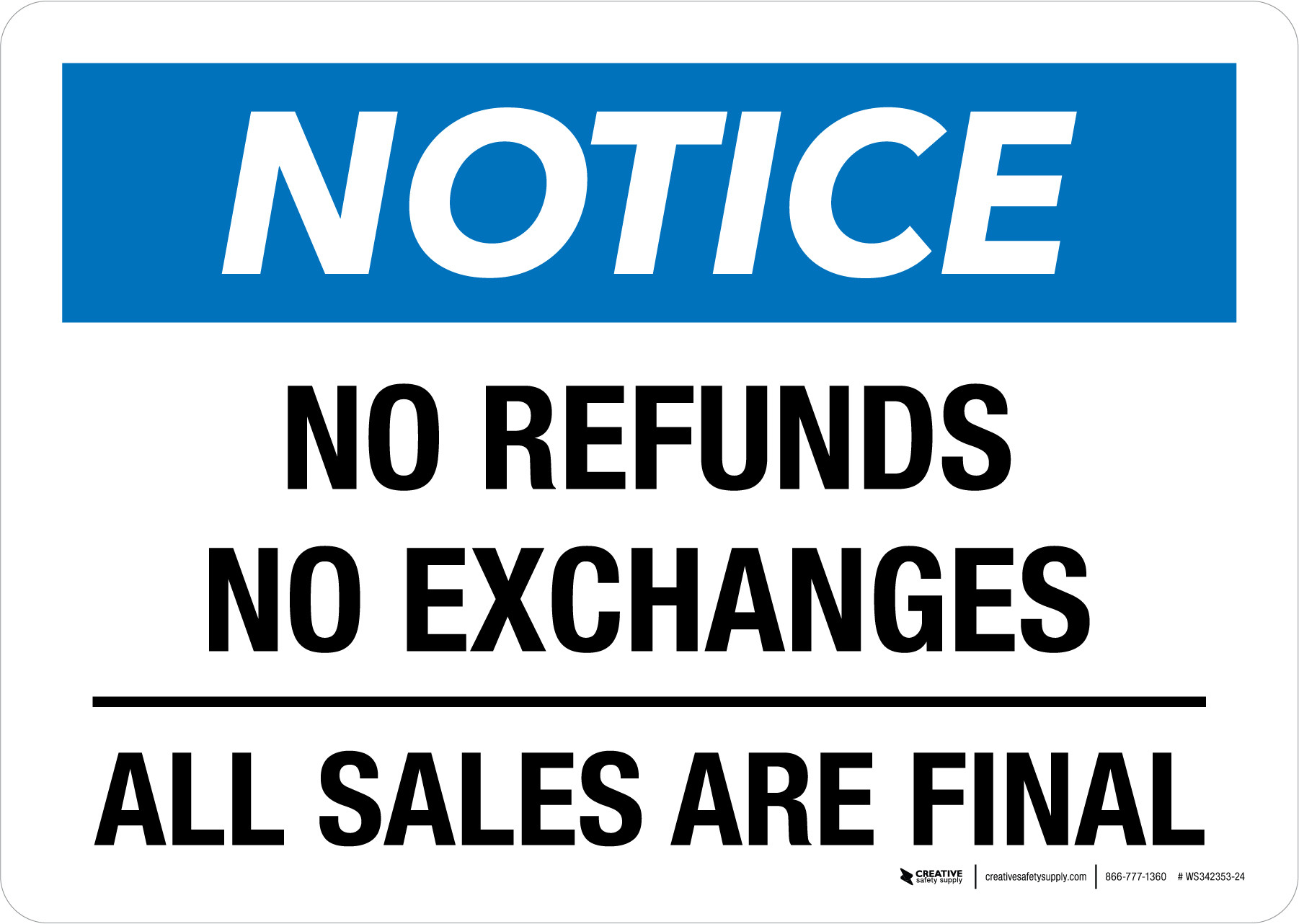 Notice: No Refunds No Exchanges All Sales Are Final Landscape - Wall Sign
