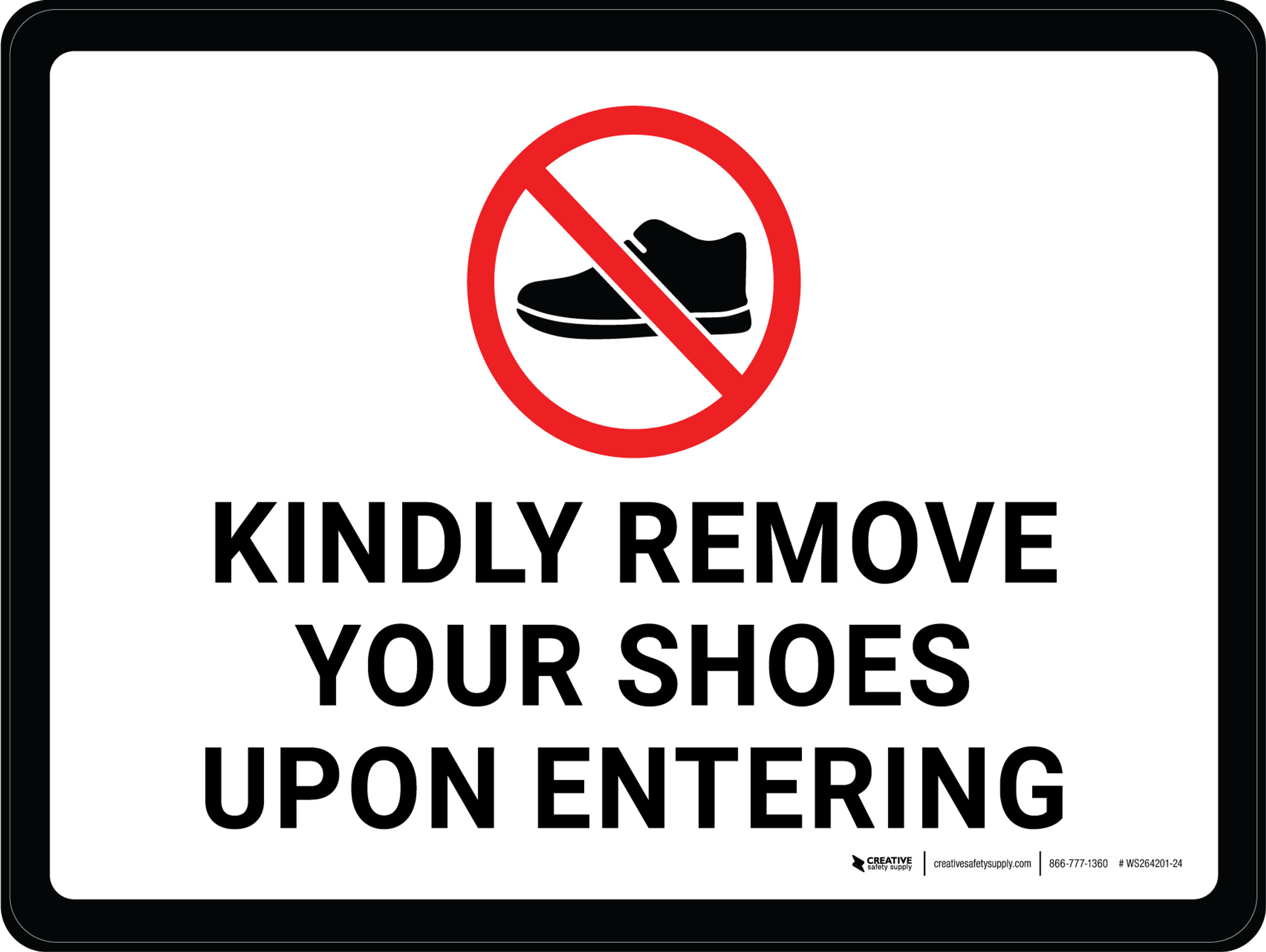 Kindly Remove Your Shoes Upon Entering Landscape - Wall Sign Kindly Remove Your Shoes Upon Entering Landscape - Wall Sign