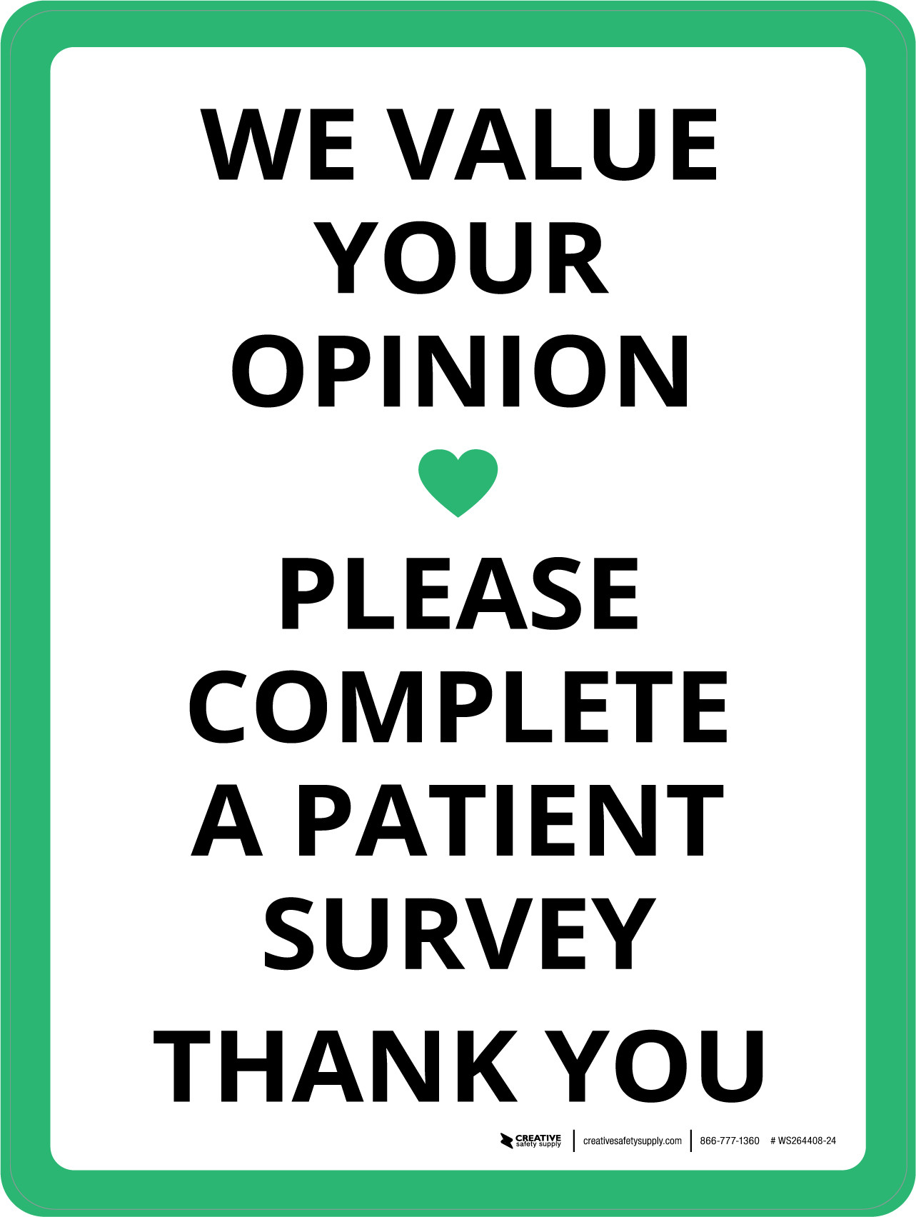 We Value Your Opinion Please Complete a Patient Survey Portrait - Wall Sign