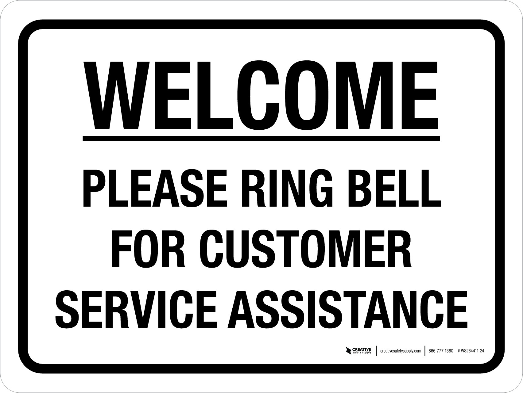 Welcome: Please Ring Bell For Customer Service Assistance Landscape ...