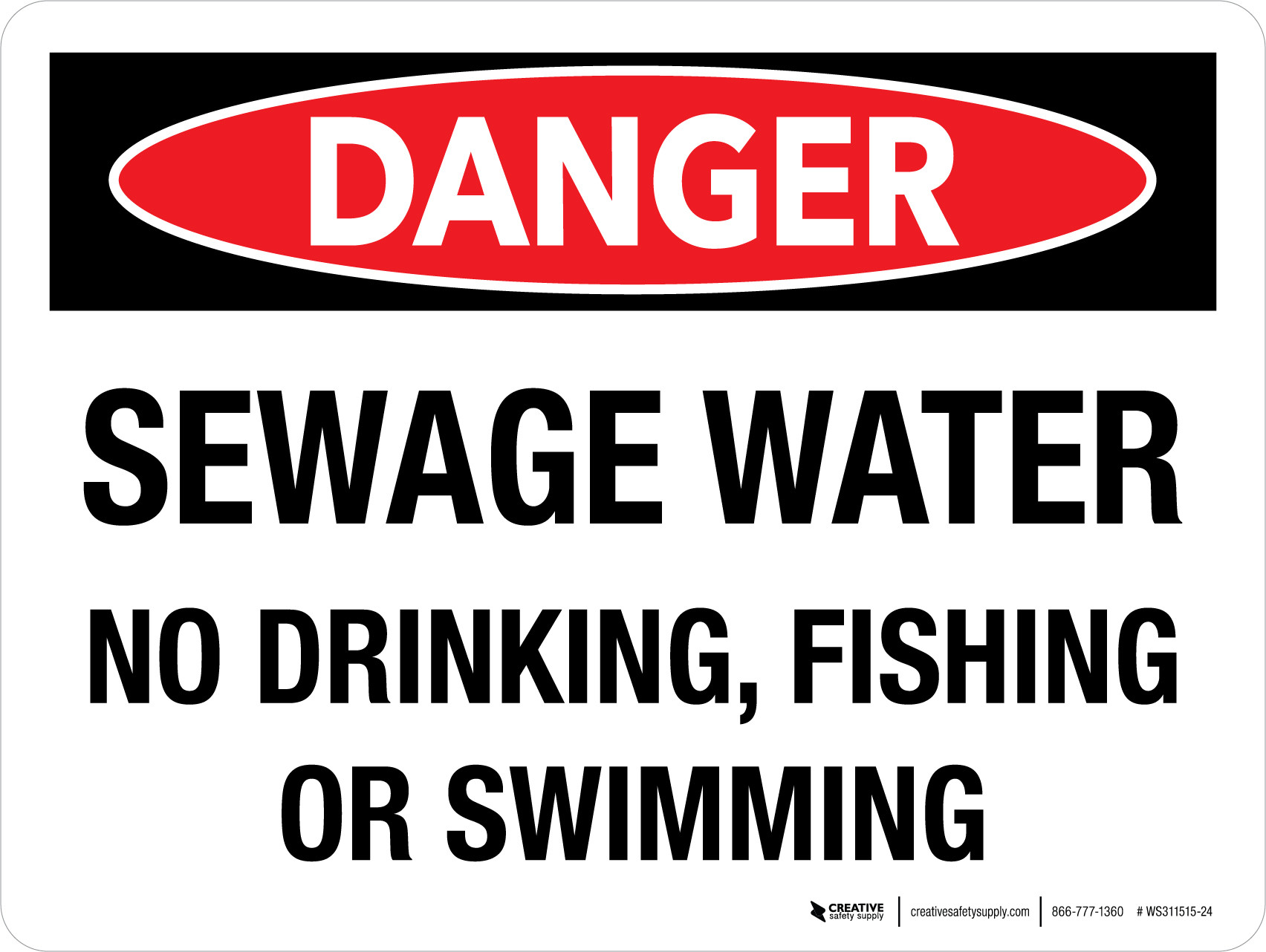 Danger: Sewage Water No Drinking Fishing or Swimming Landscape - Wall Sign