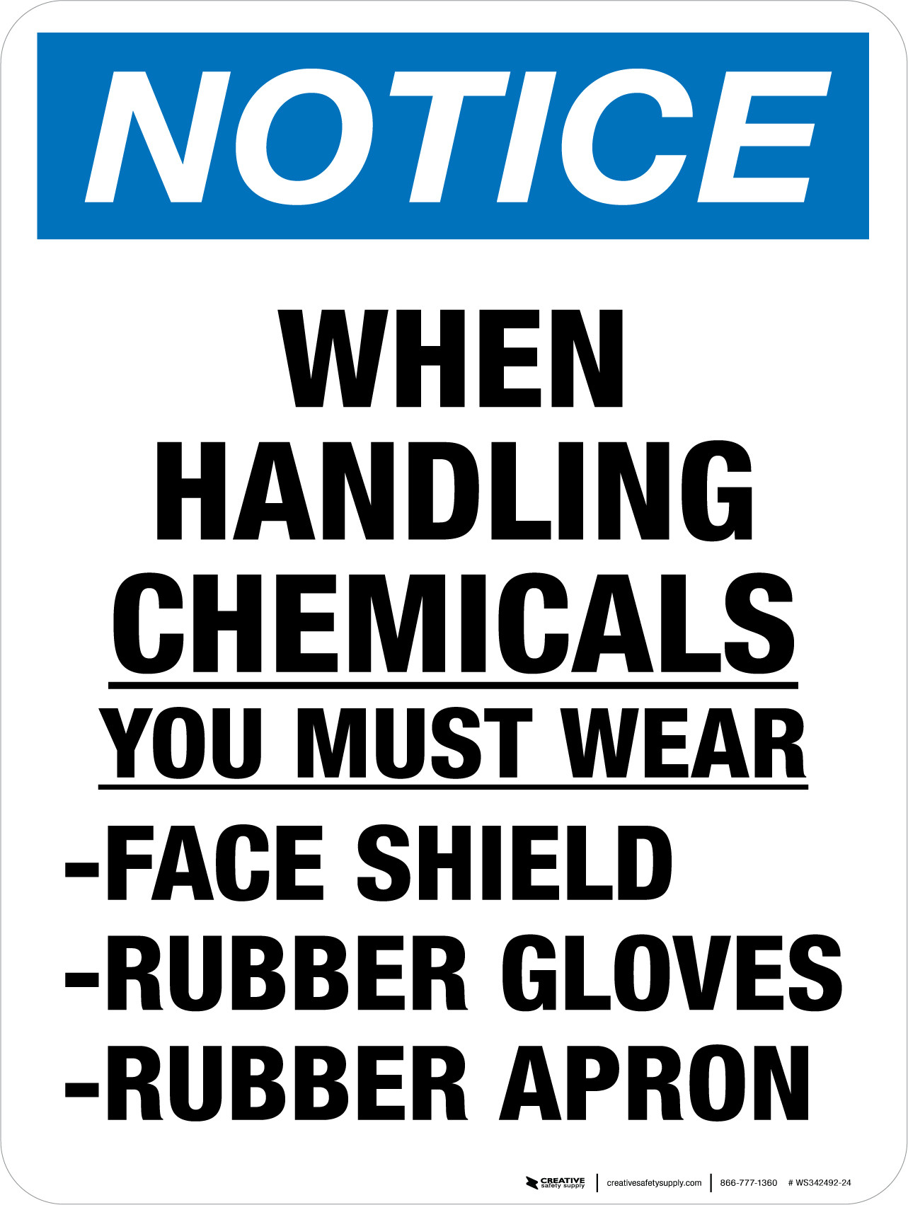 Notice: When Handling Chemicals You Must Wear Face Sheild/Rubber Gloves ...