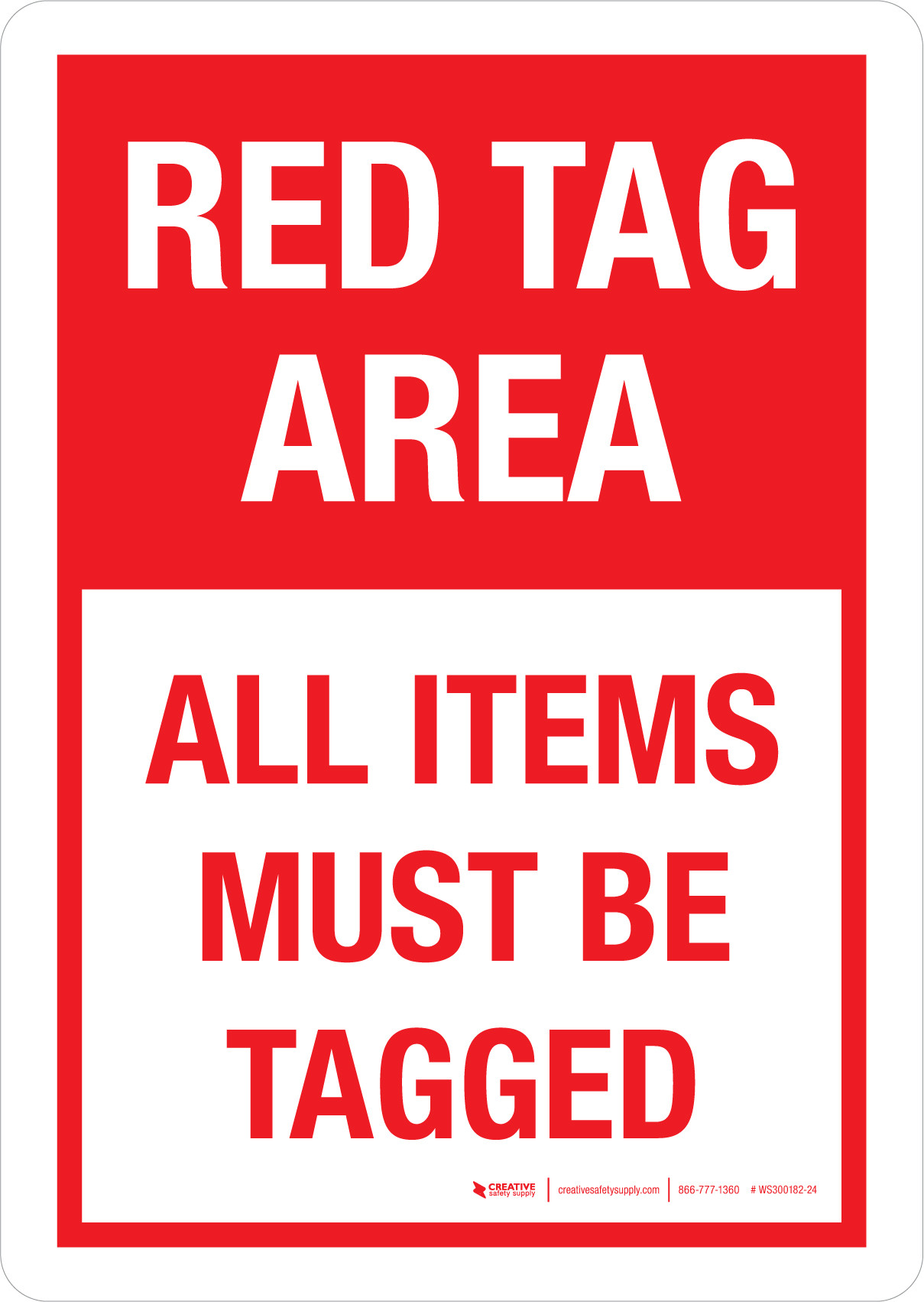 5S Red Tag Area - All Items Must Be Tagged Portrait - Wall Sign