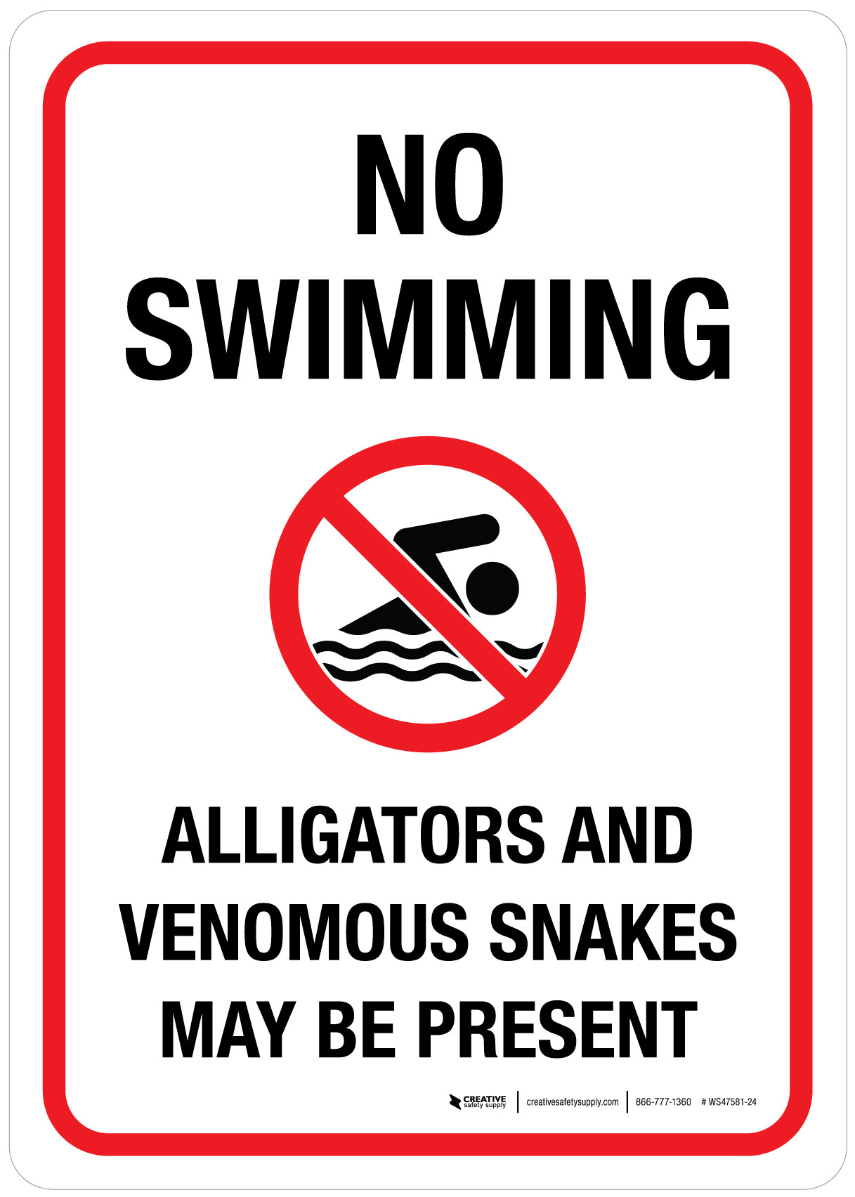 No Swimming - Alligators And Venomous Snakes May Be Present Portrait ...