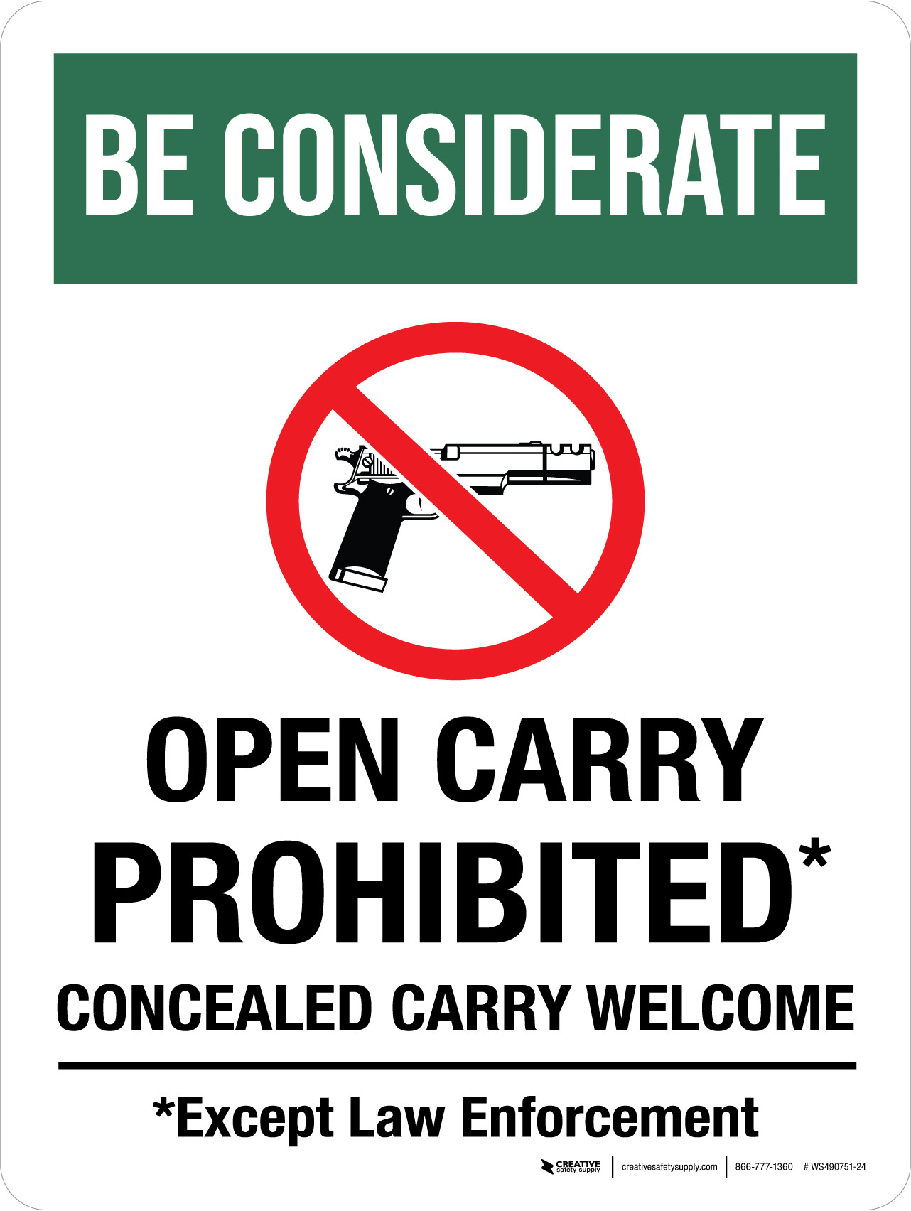 Be Considerate - Open Carry Prohibited Concealed Carry Welcome ...