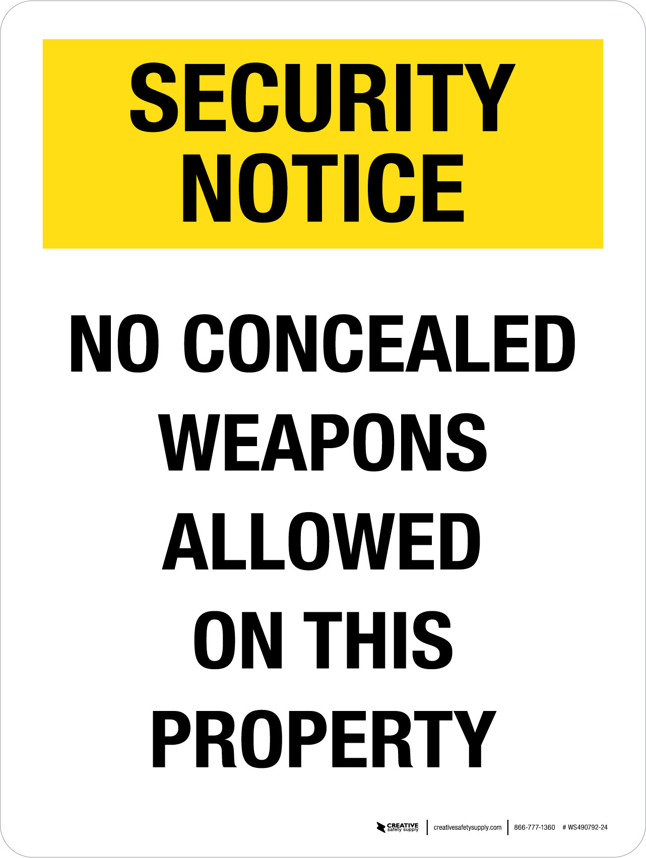 Security Notice: No Concealed Weapons Allowed On This Property Portrait ...